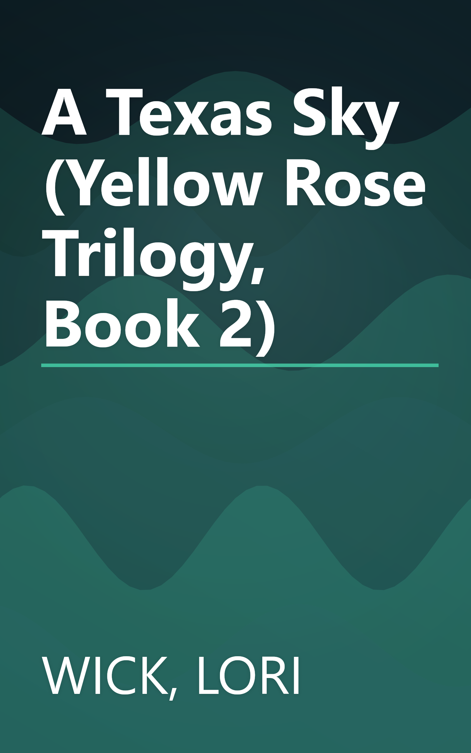 A Texas Sky (Yellow Rose Trilogy, Book 2) book cover