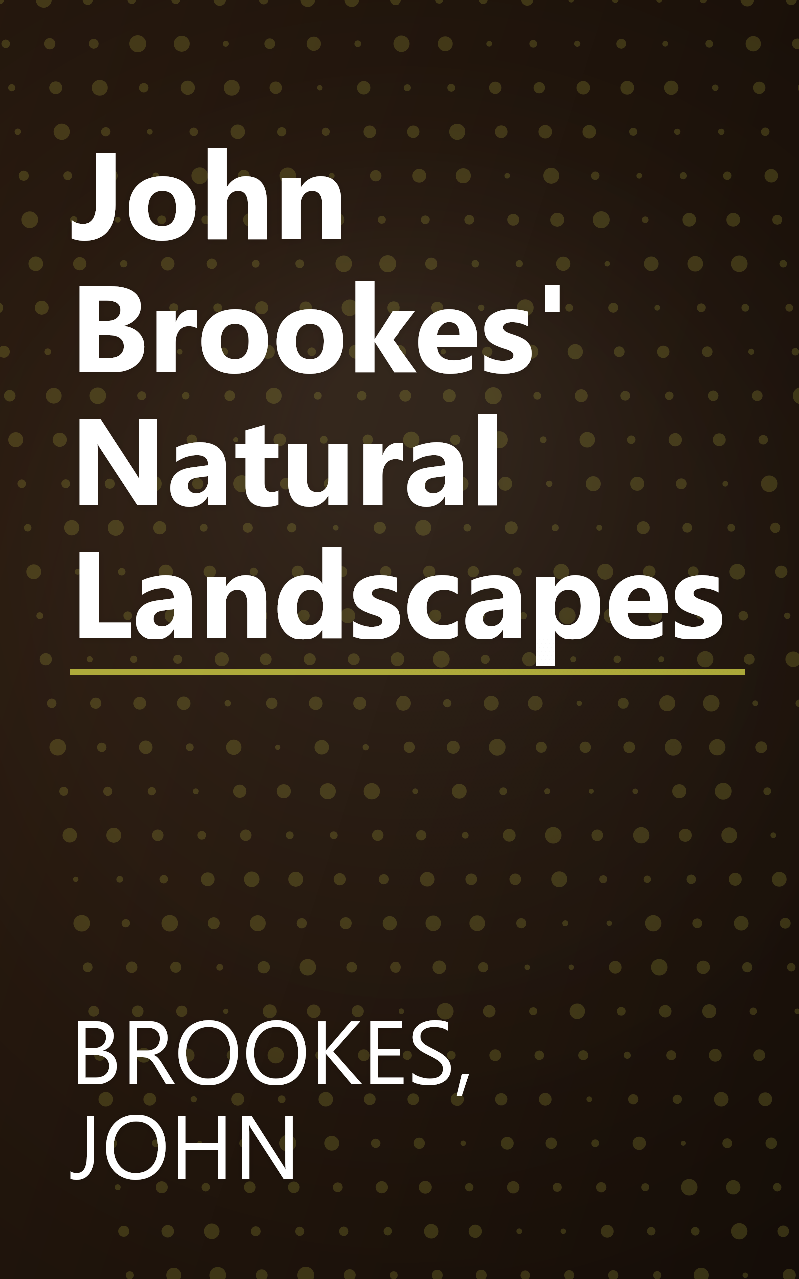 John Brookes' Natural Landscapes book cover