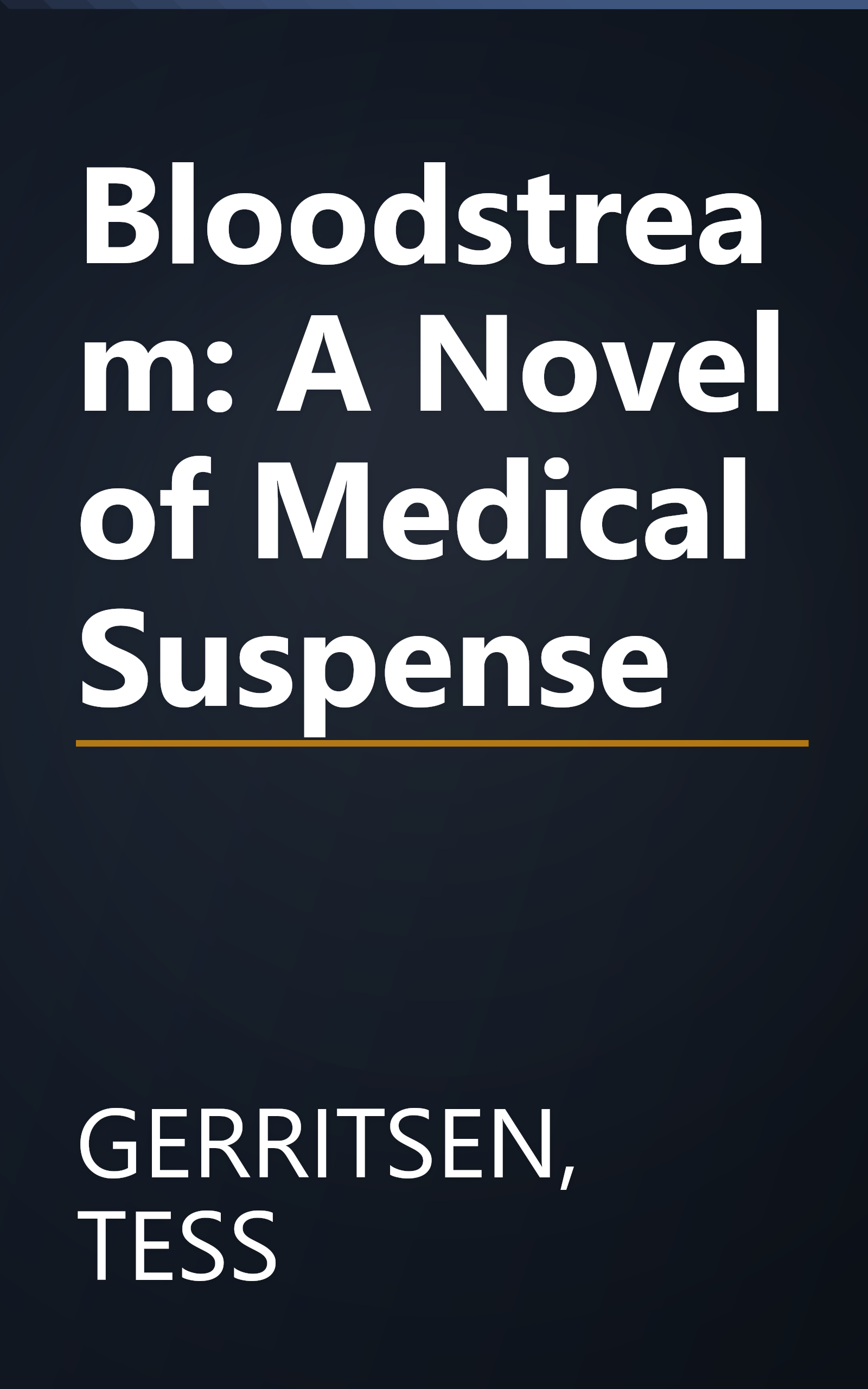 Bloodstream: A Novel of Medical Suspense book cover