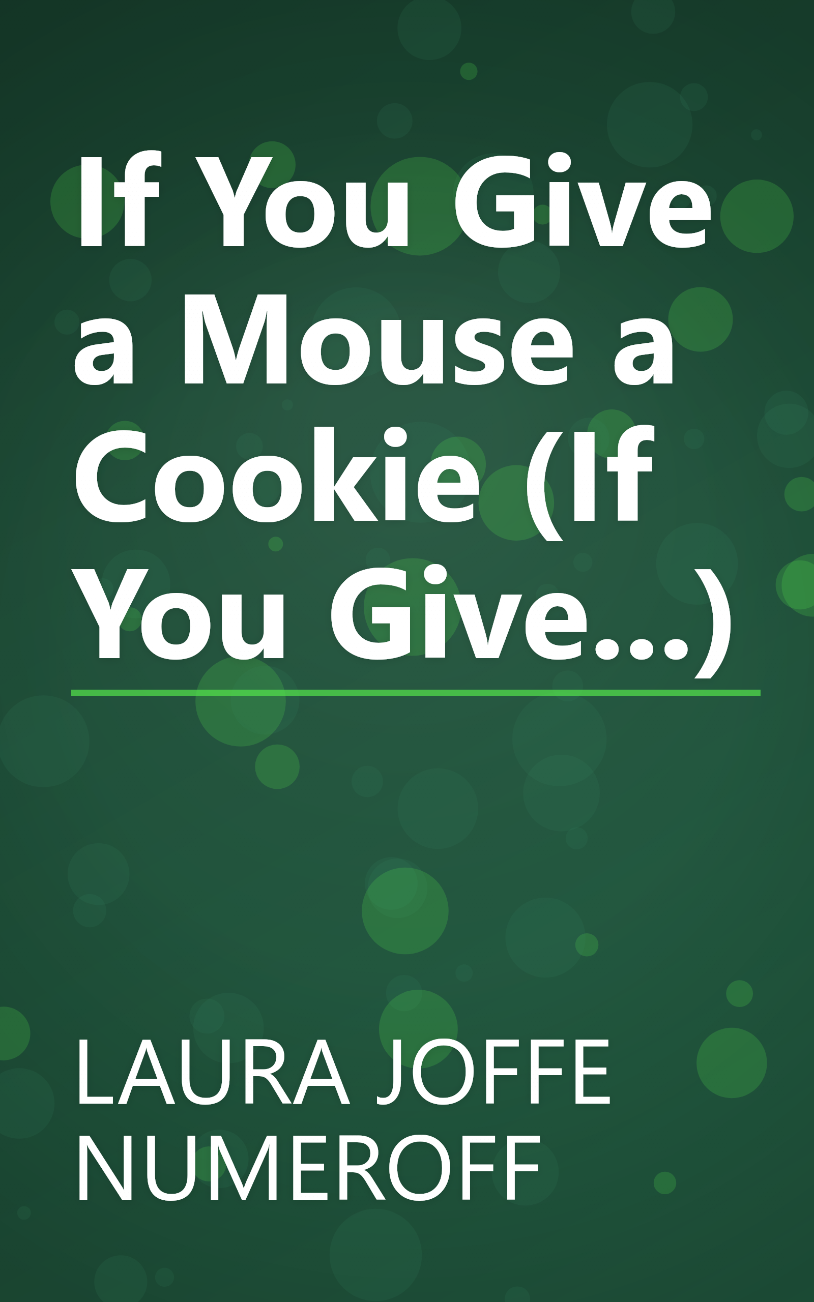 If You Give a Mouse a Cookie (If You Give...) book cover