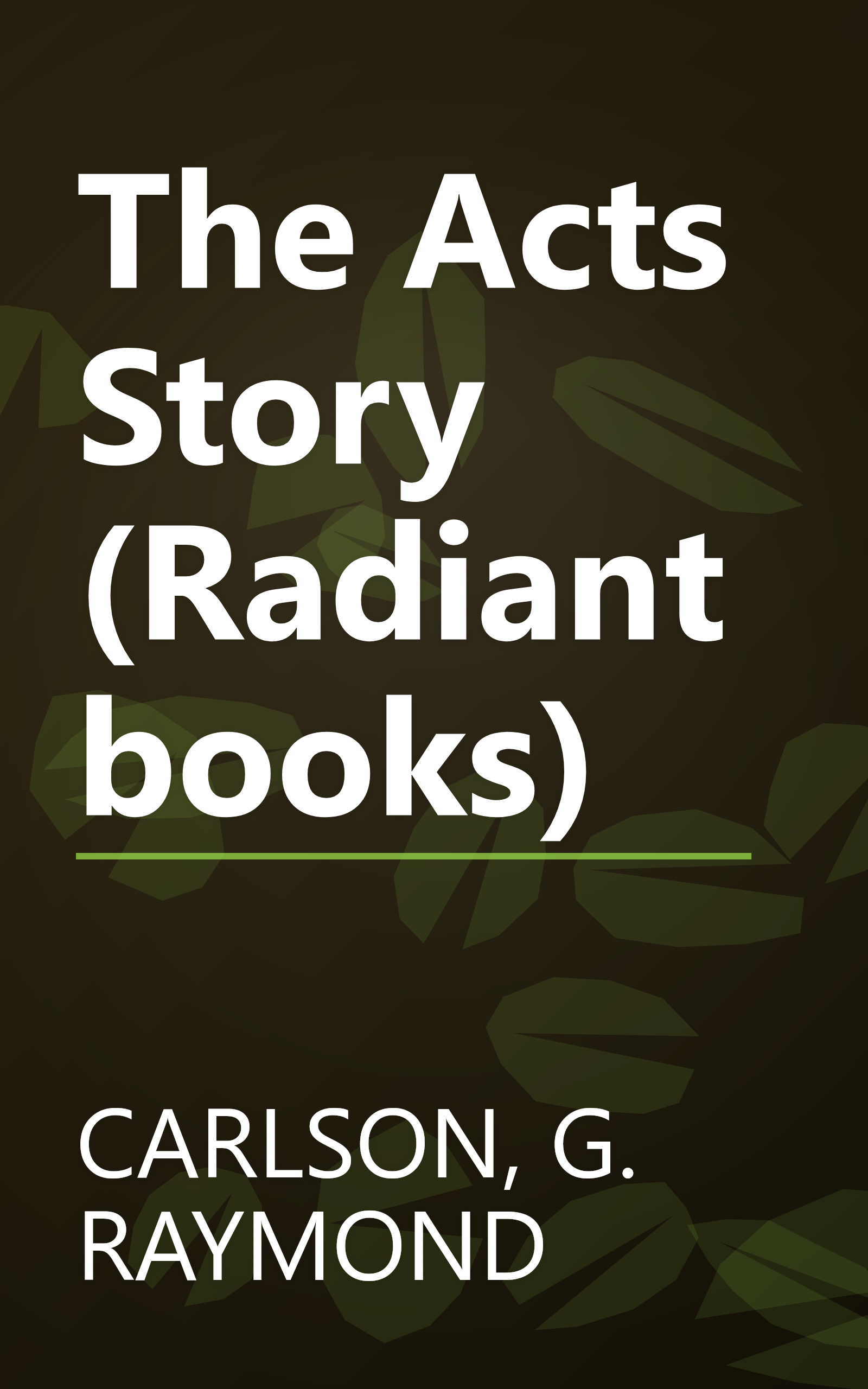 The Acts Story (Radiant books) book cover