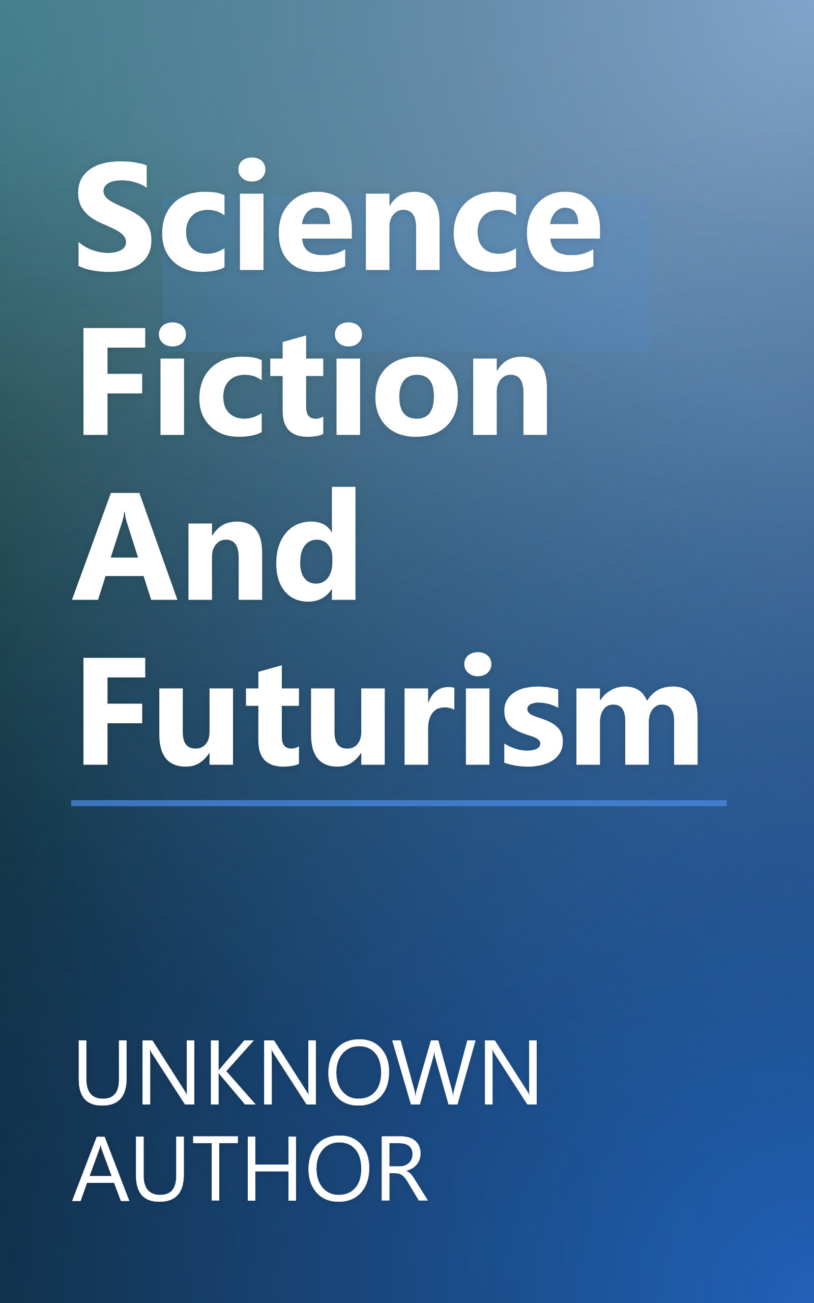 Science Fiction And Futurism book cover