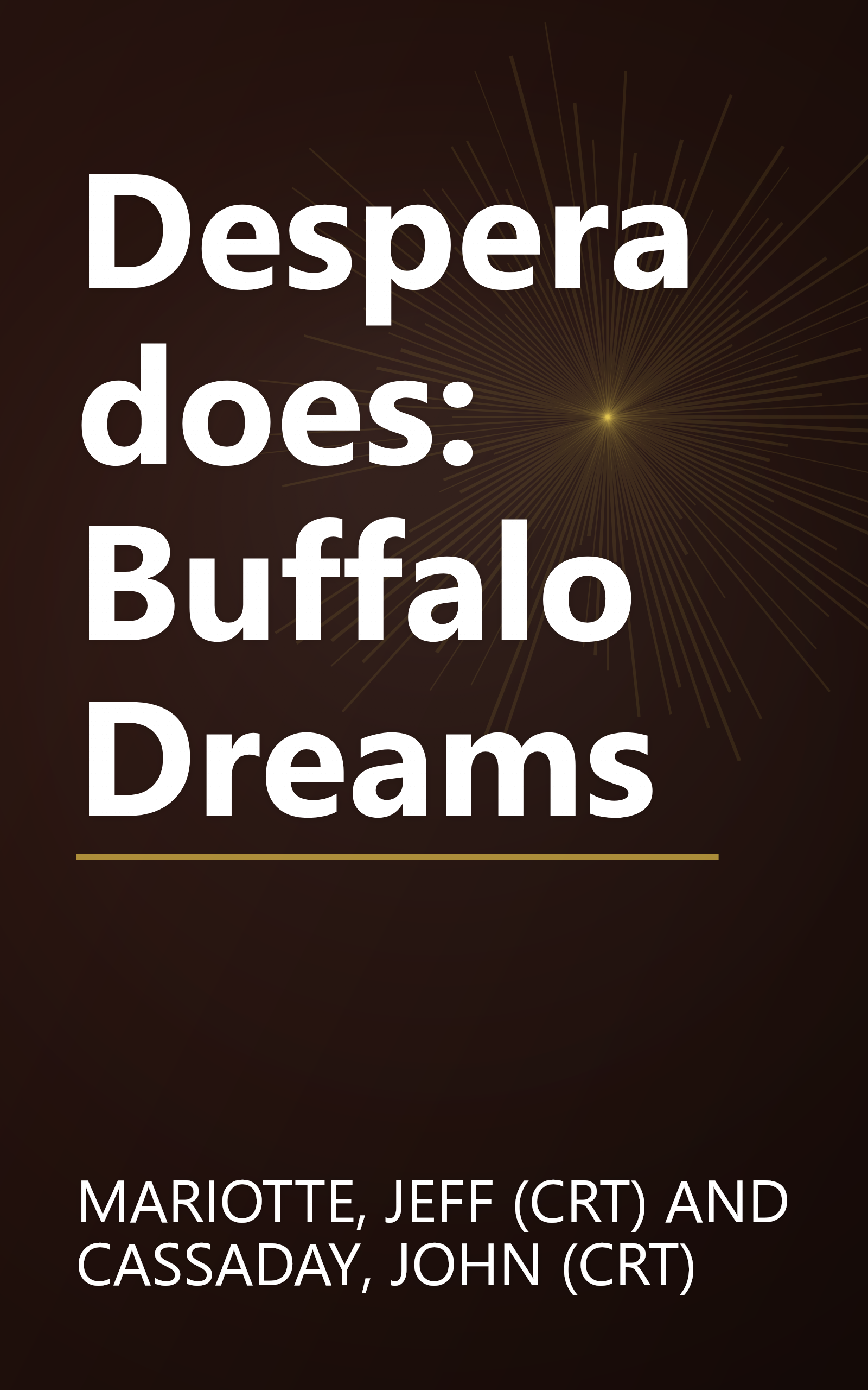 Desperadoes: Buffalo Dreams book cover
