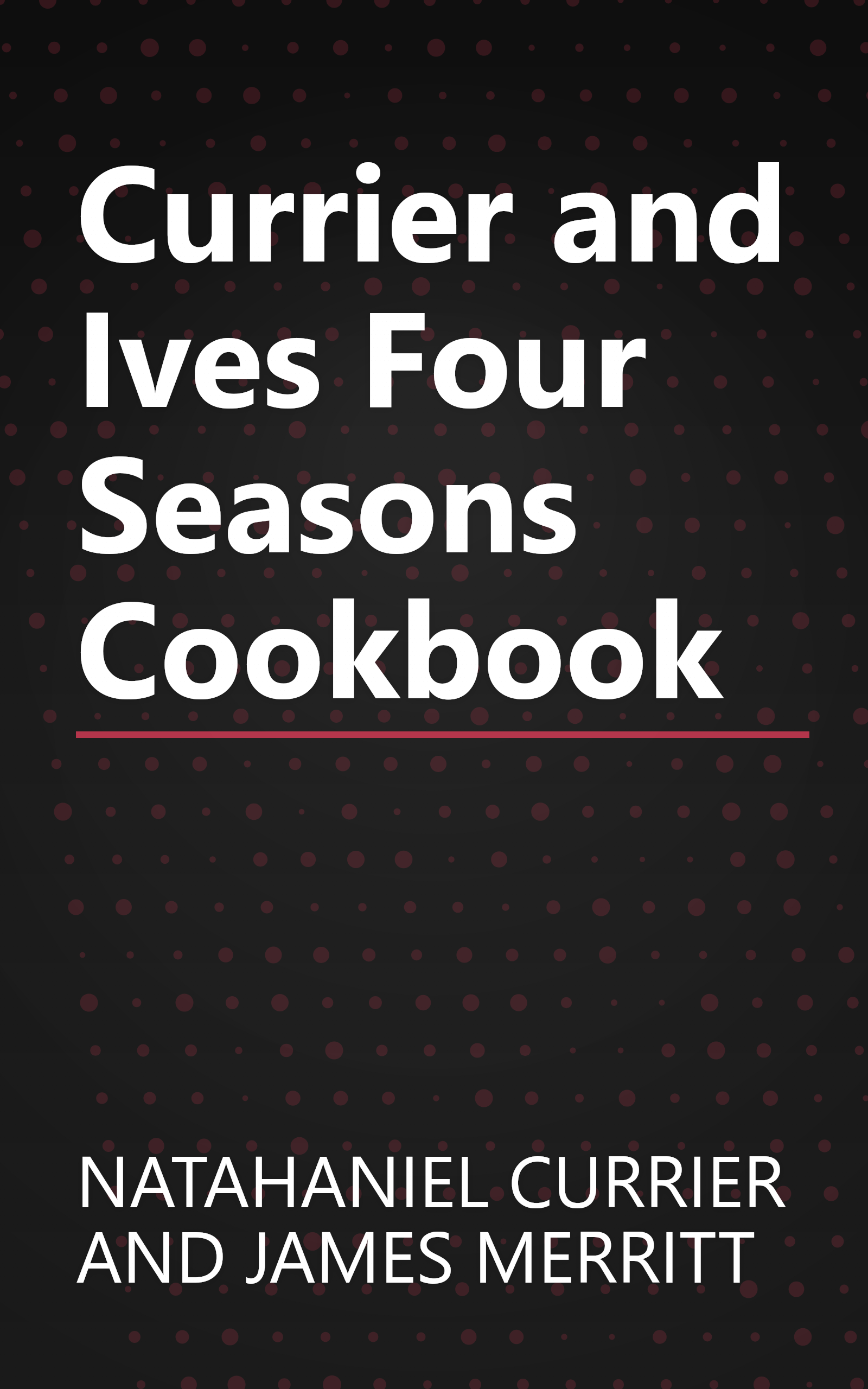 Currier and Ives Four Seasons Cookbook book cover