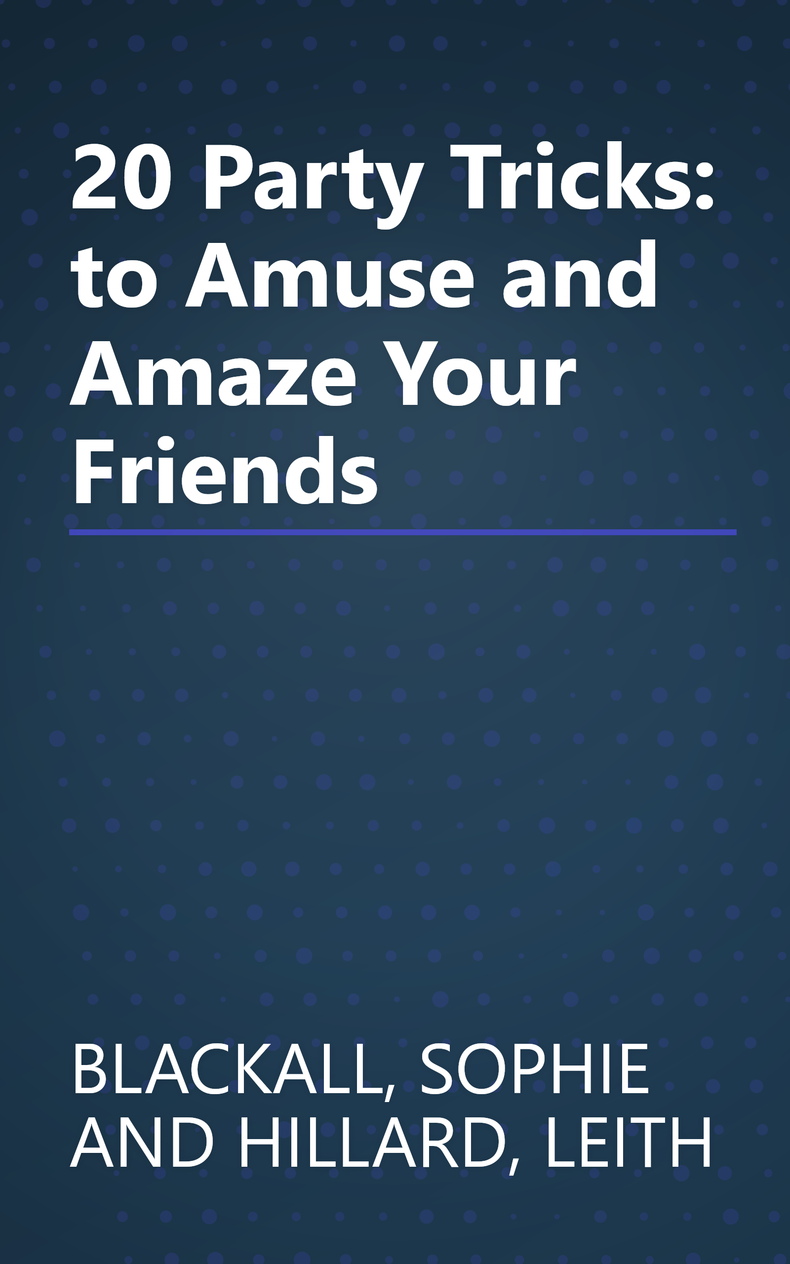 20 Party Tricks: to Amuse and Amaze Your Friends book cover