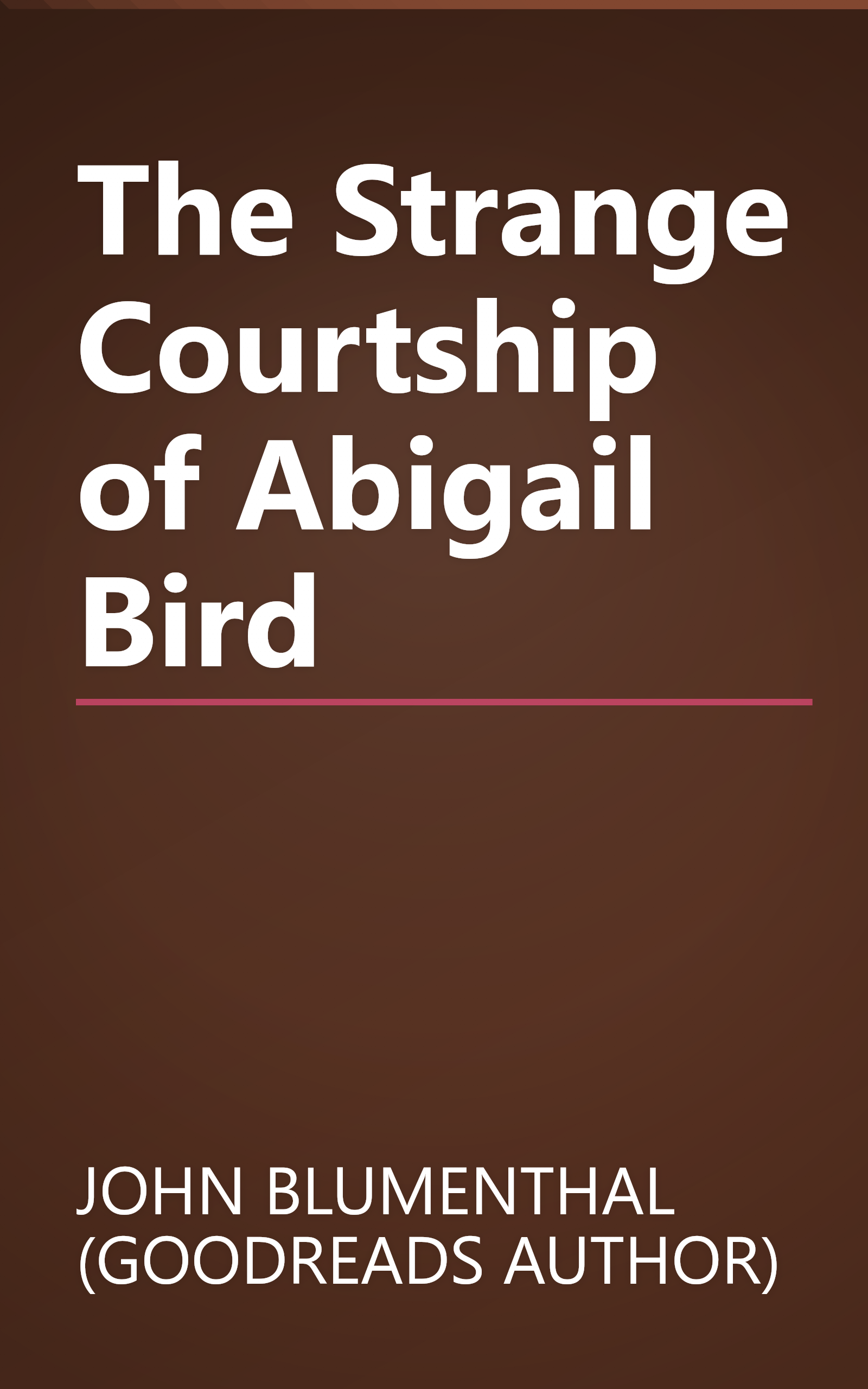 The Strange Courtship of Abigail Bird book cover