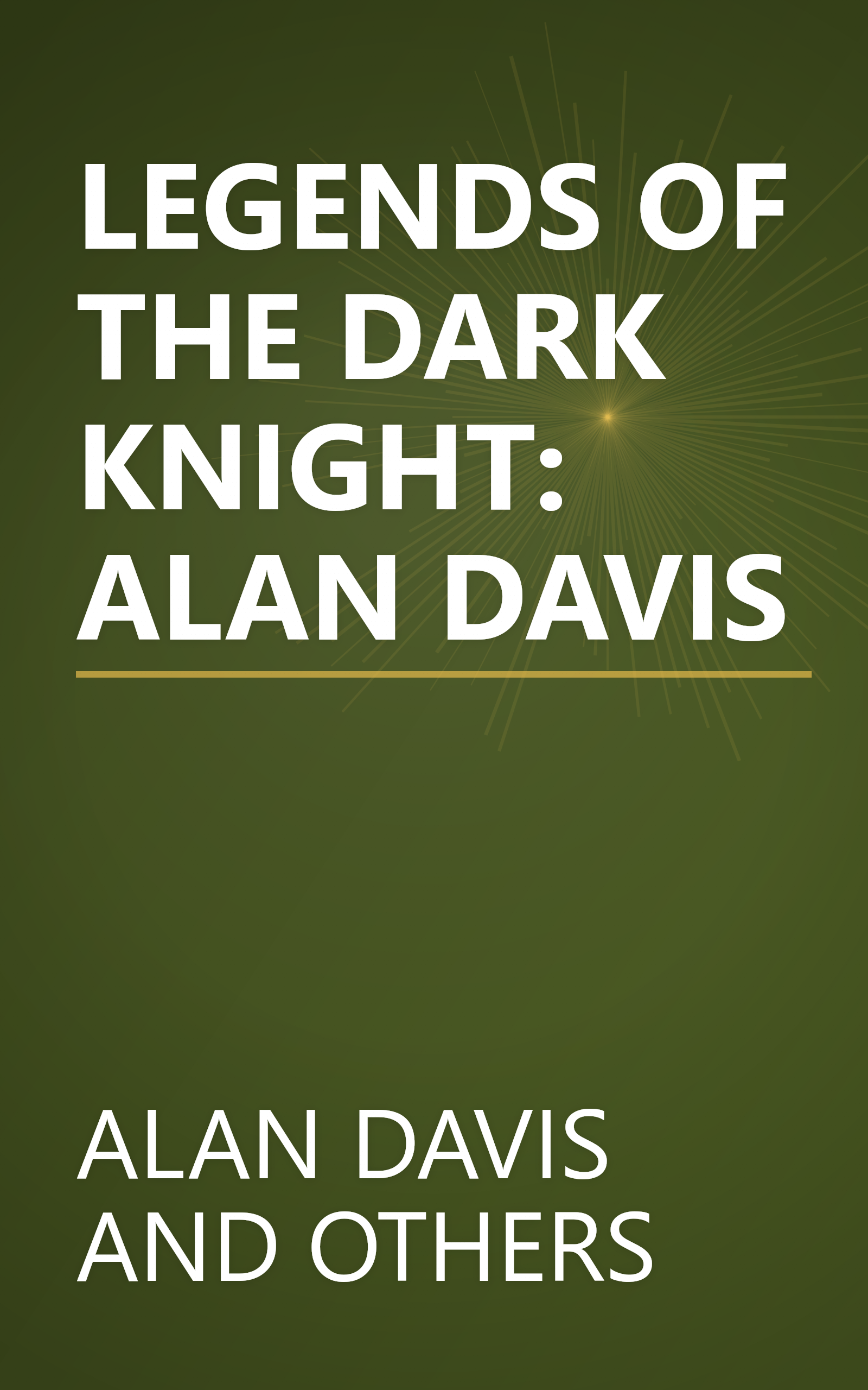 LEGENDS OF THE DARK KNIGHT: ALAN DAVIS book cover