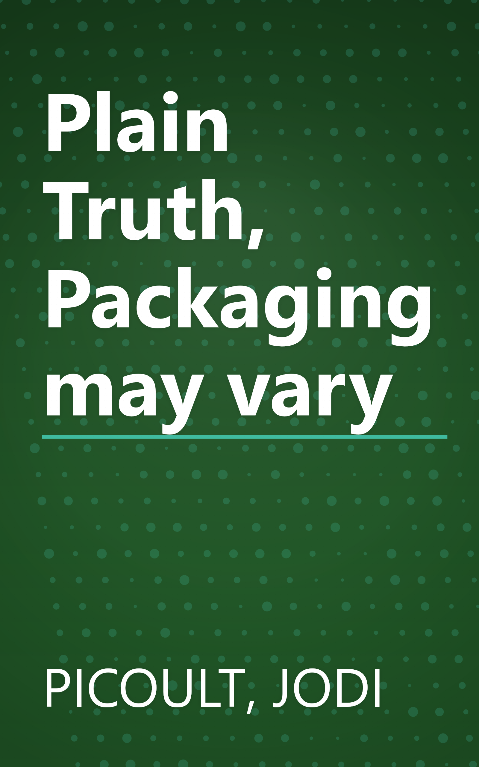 Plain Truth, Packaging may vary book cover