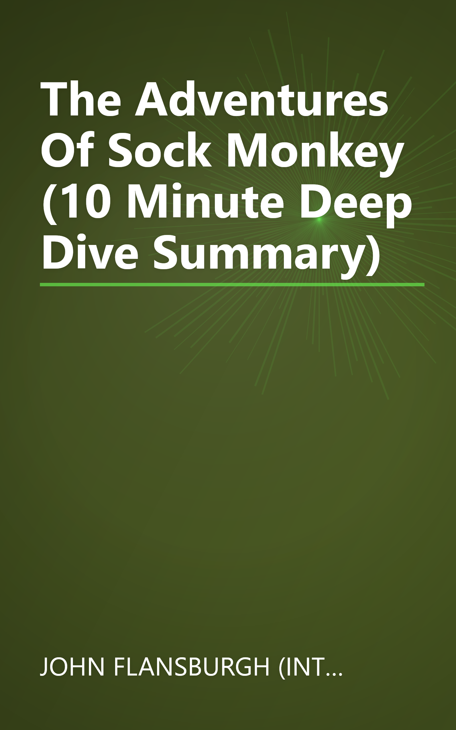The Adventures Of Sock Monkey (10 Minute   Deep Dive Summary) book cover