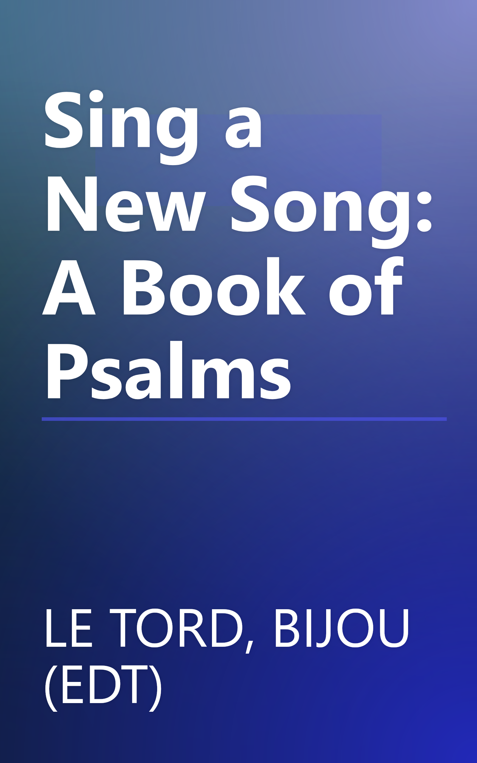 Sing a New Song: A Book of Psalms book cover