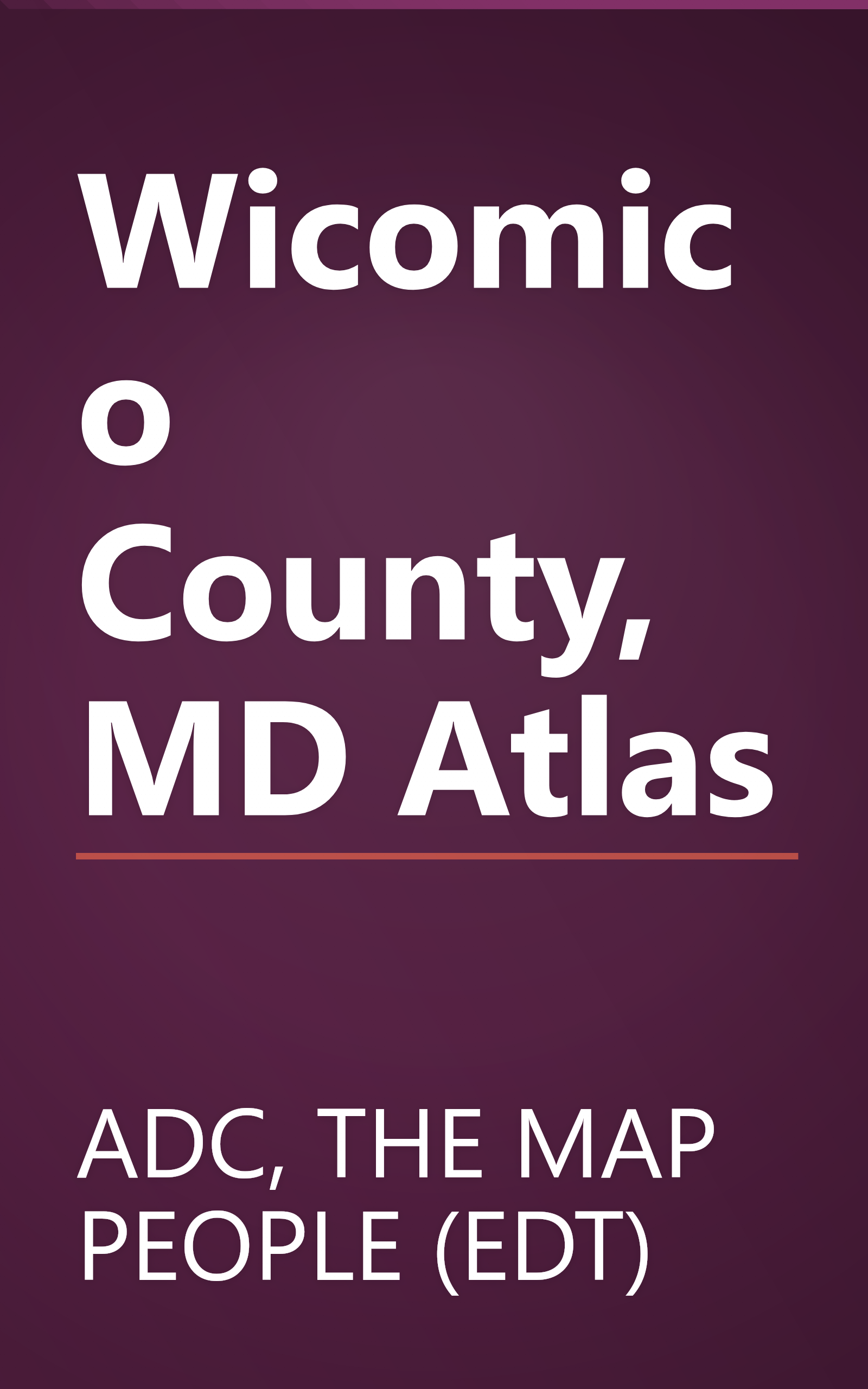 Wicomico County, MD Atlas book cover