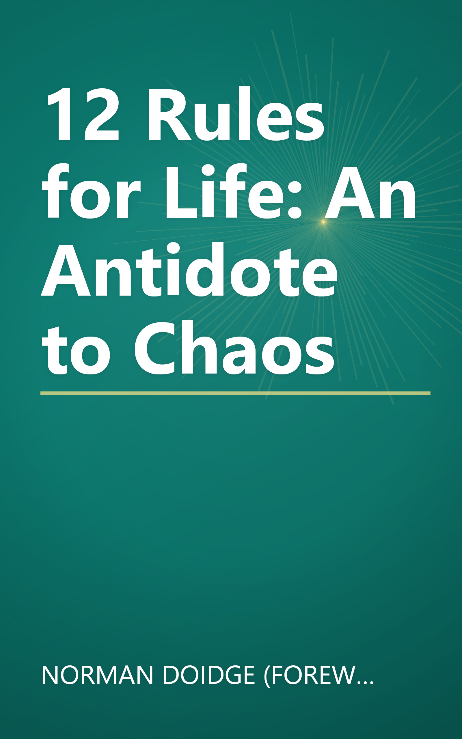 12 Rules for Life: An Antidote to Chaos book cover