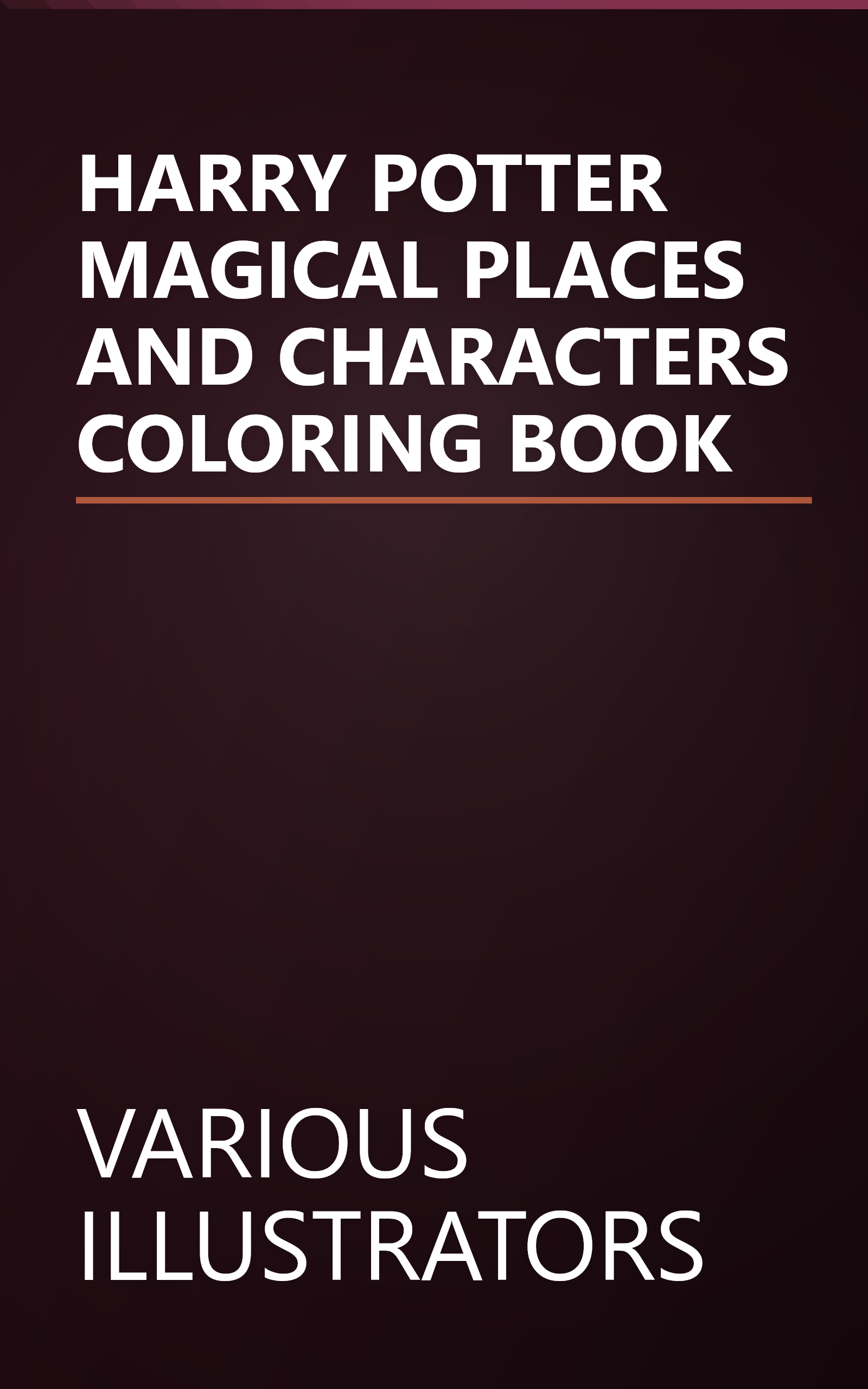 HARRY POTTER MAGICAL PLACES AND CHARACTERS COLORING BOOK book cover