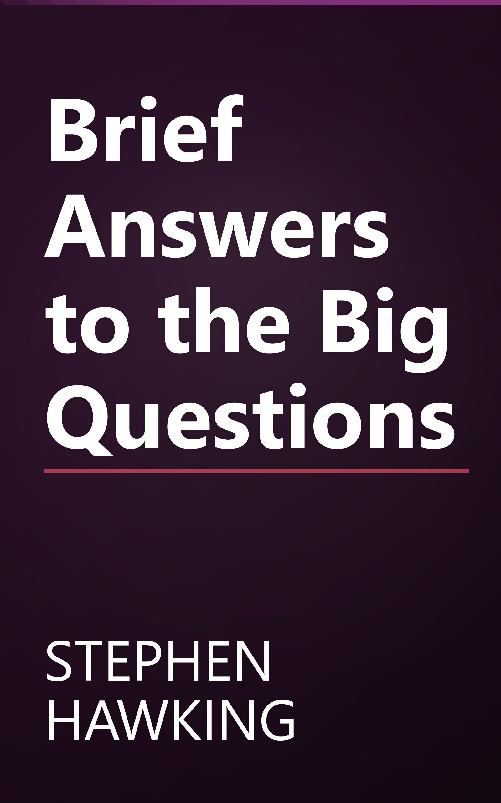 Brief Answers to the Big Questions book cover
