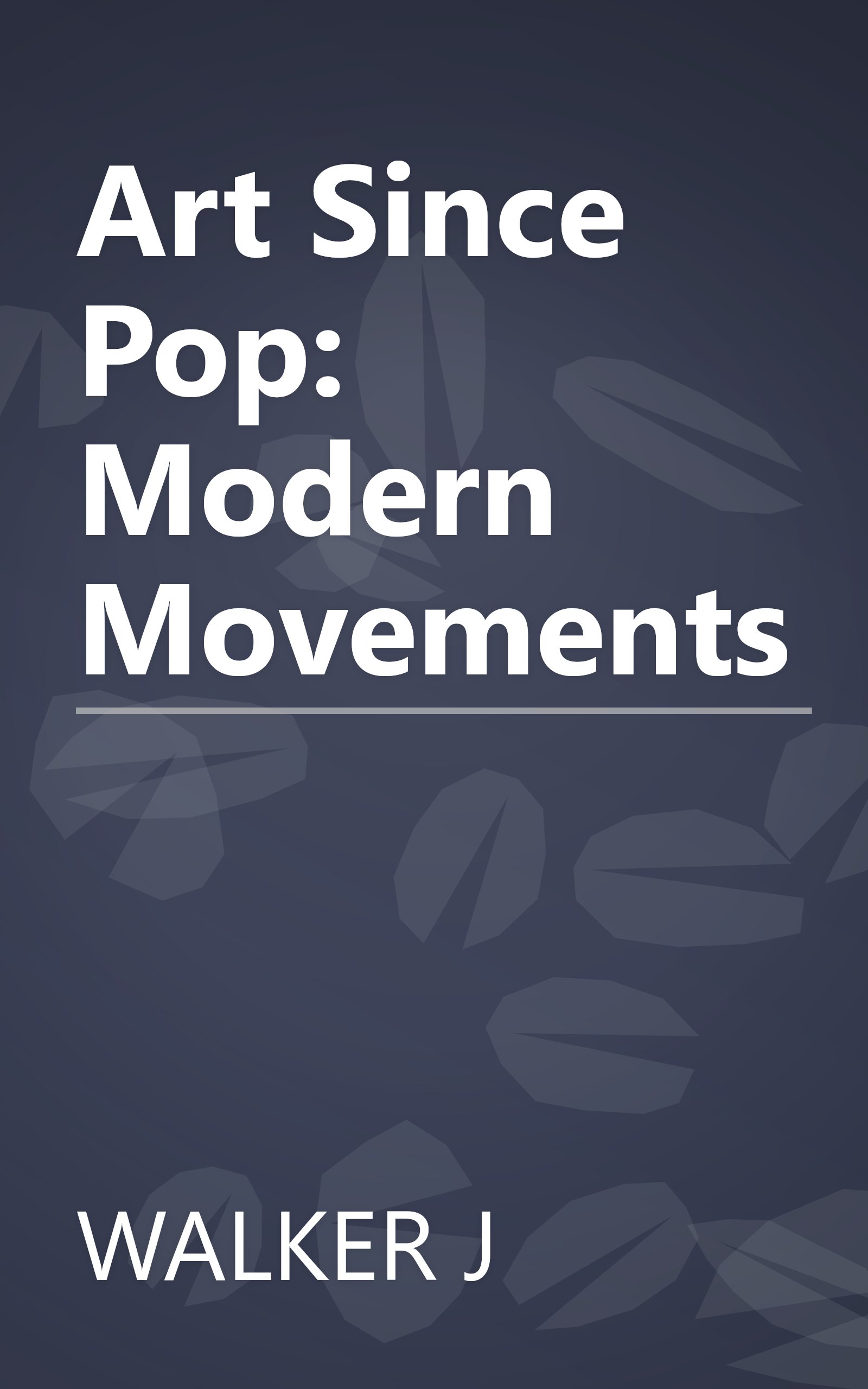 Art Since Pop: Modern Movements book cover