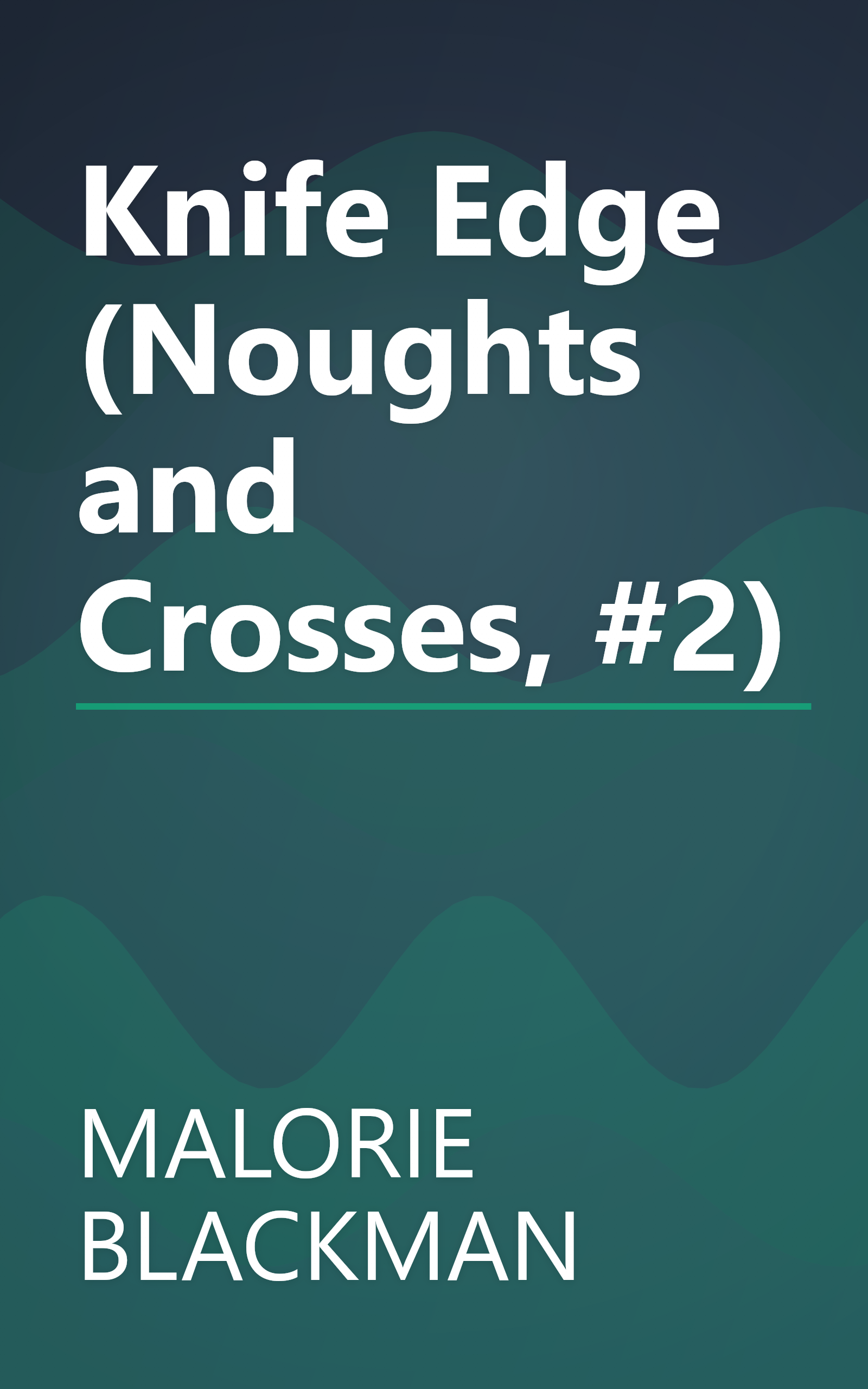 Knife Edge (Noughts and Crosses, #2) book cover