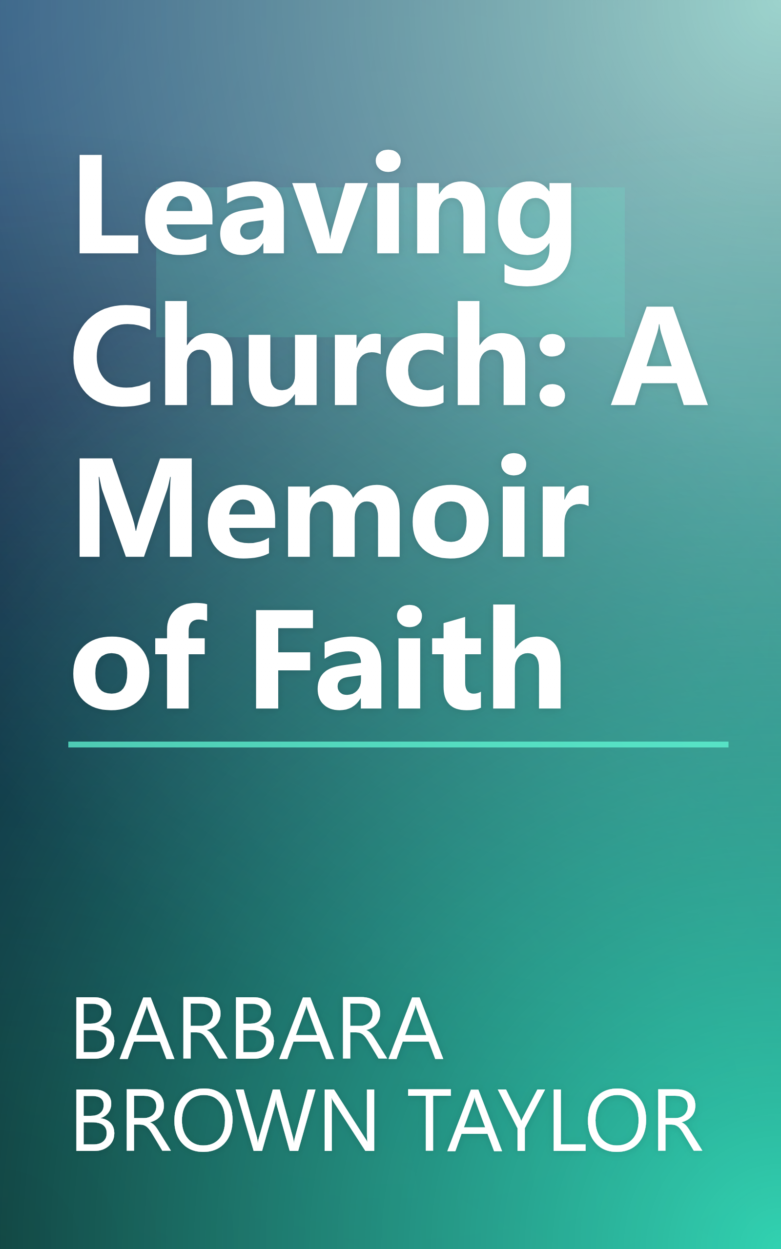 Leaving Church: A Memoir of Faith book cover