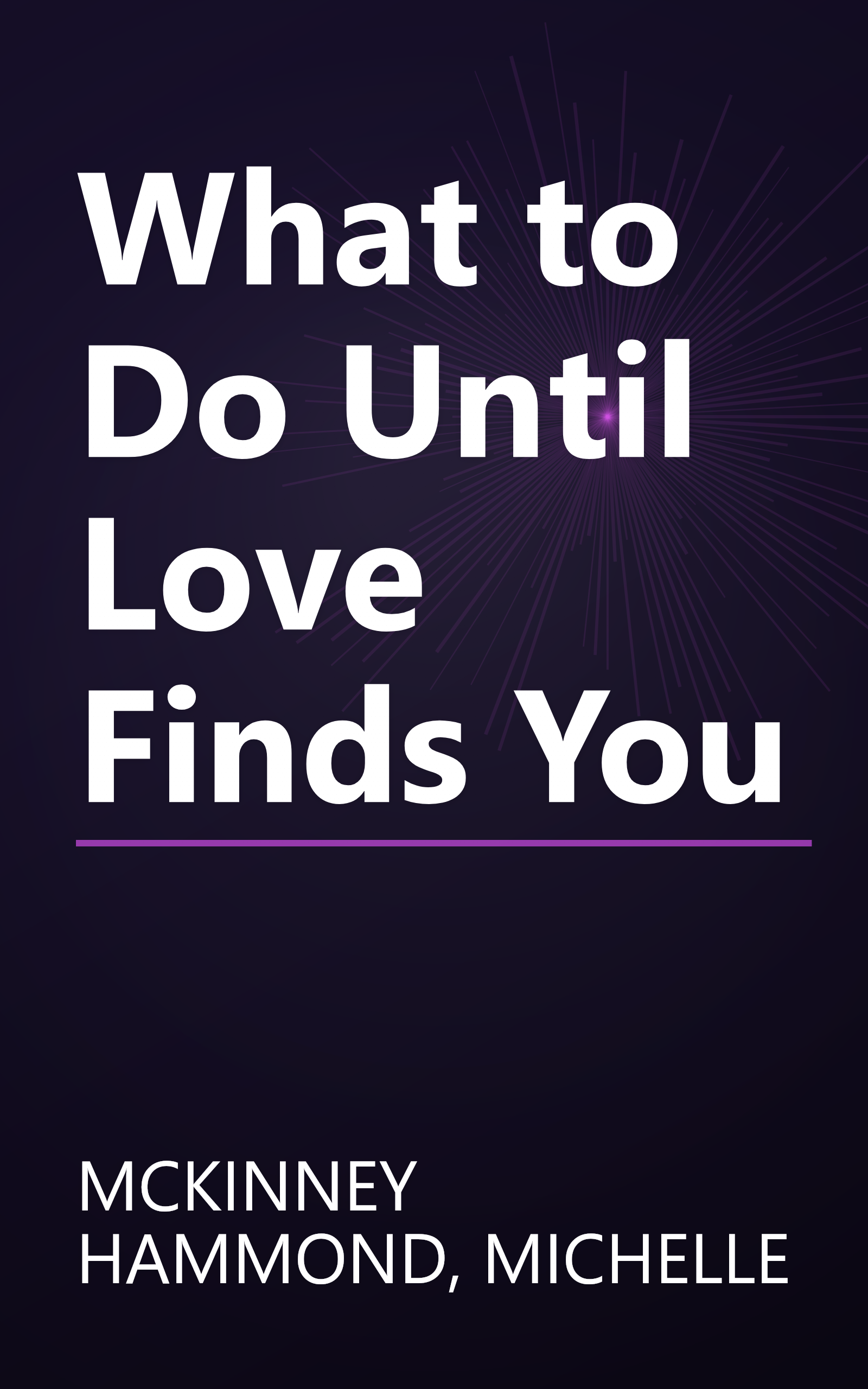 What to Do Until Love Finds You book cover
