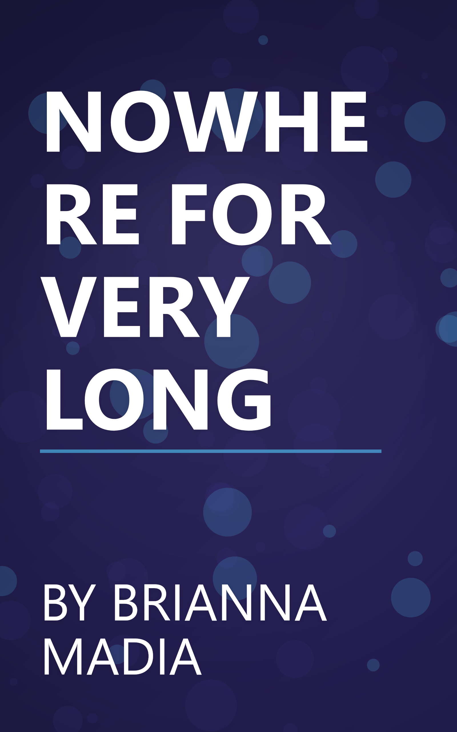 NOWHERE FOR VERY LONG book cover