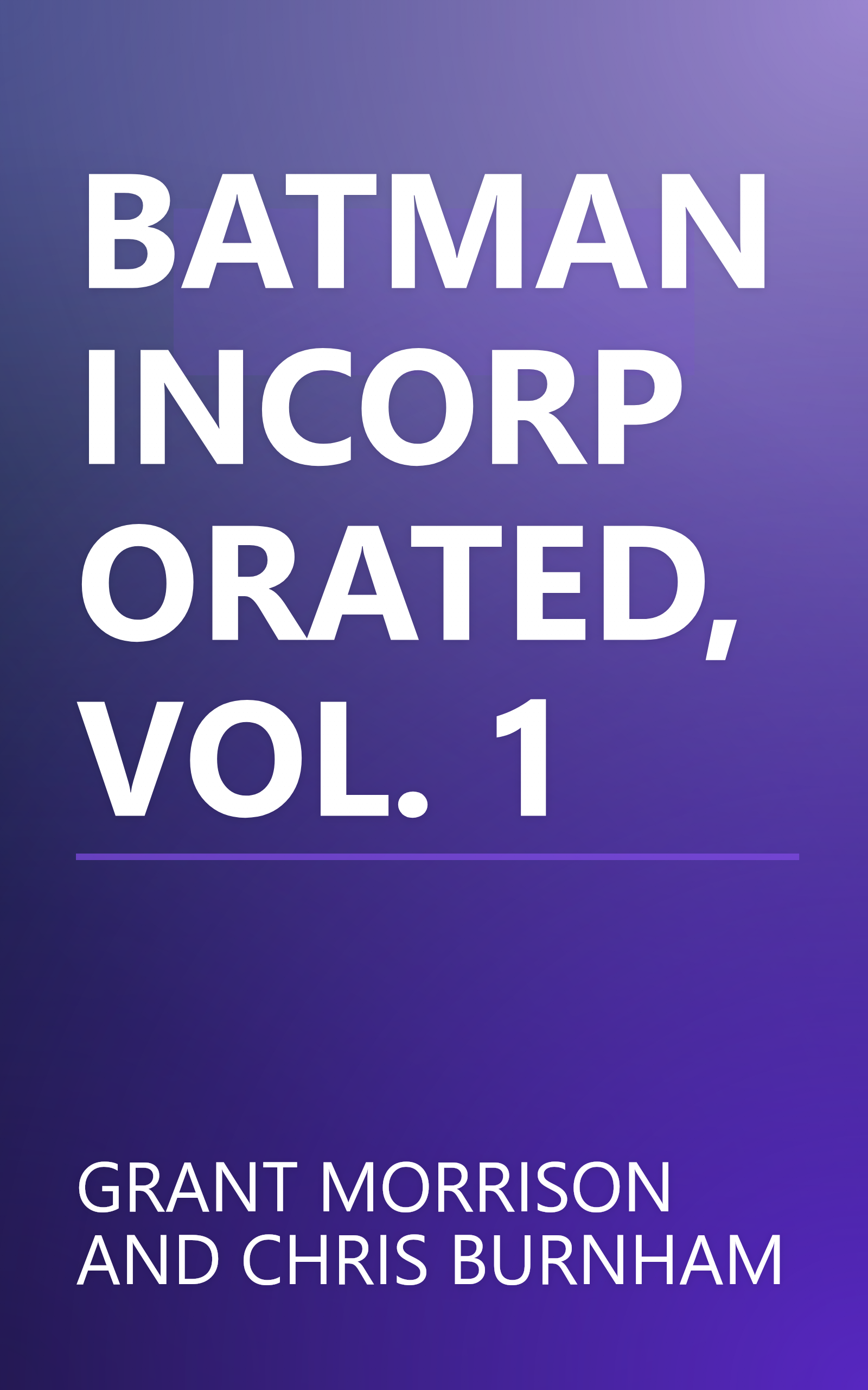 BATMAN INCORPORATED, VOL. 1 book cover