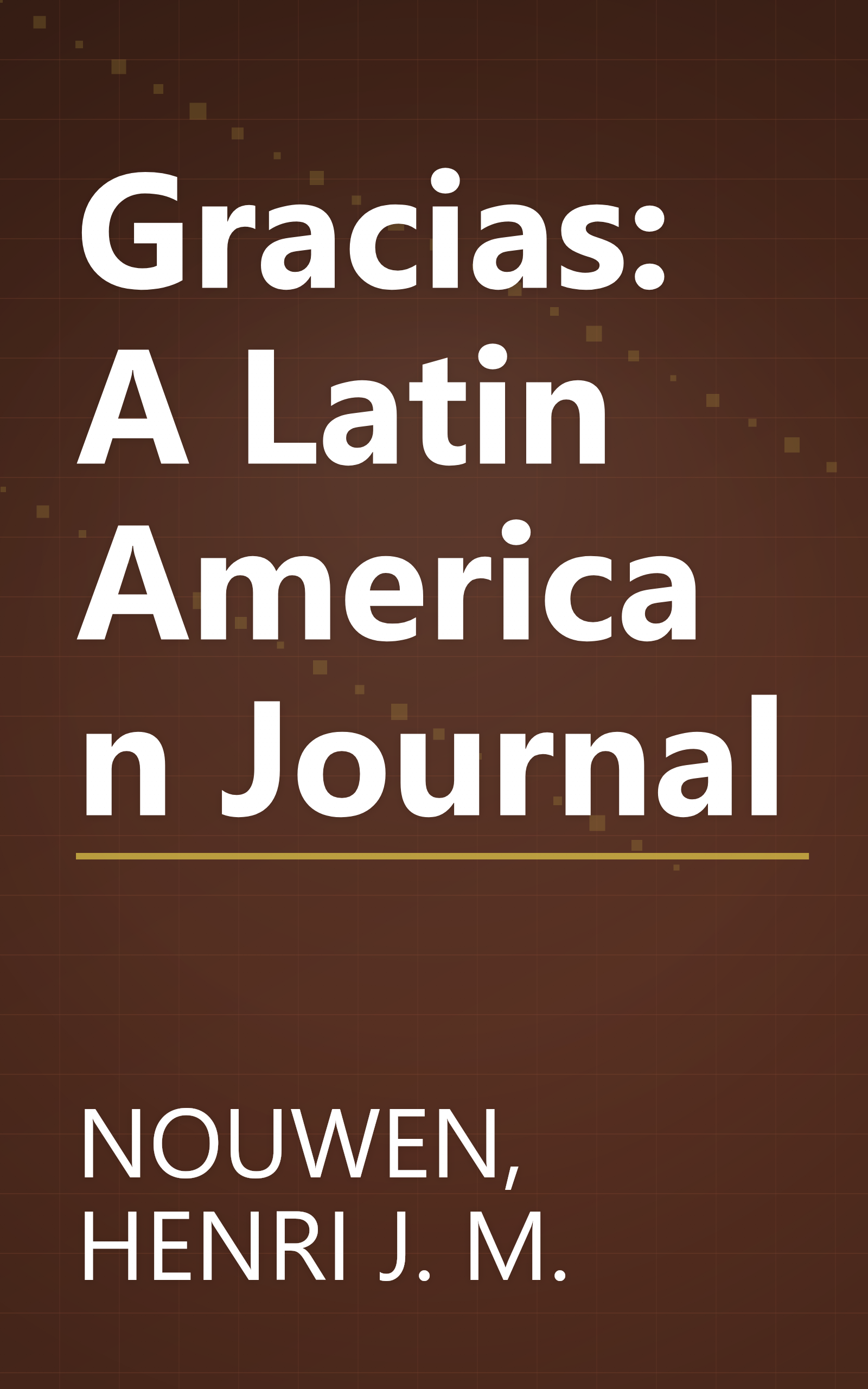 Gracias: A Latin American Journal book cover