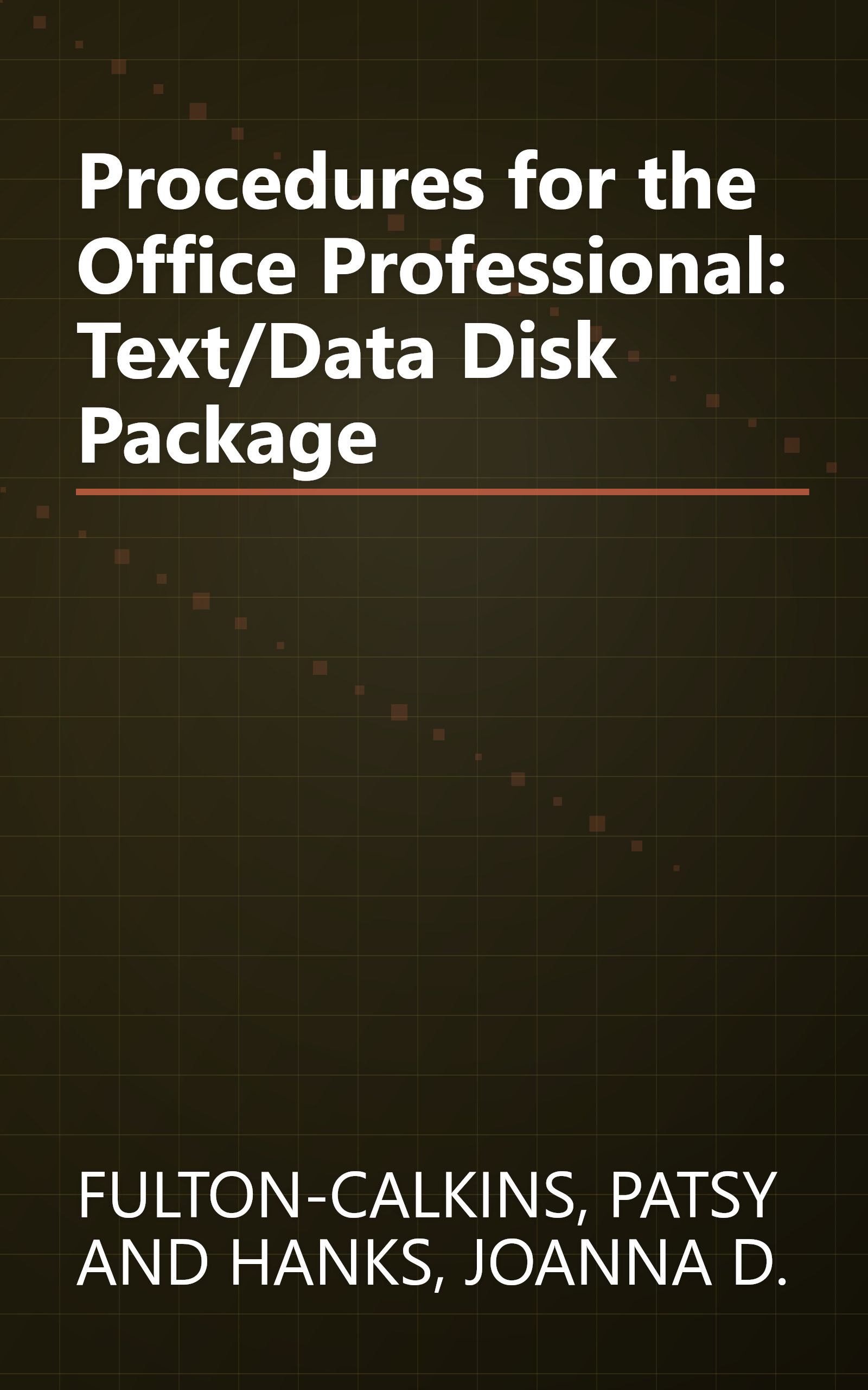 Procedures for the Office Professional: Text/Data Disk Package book cover