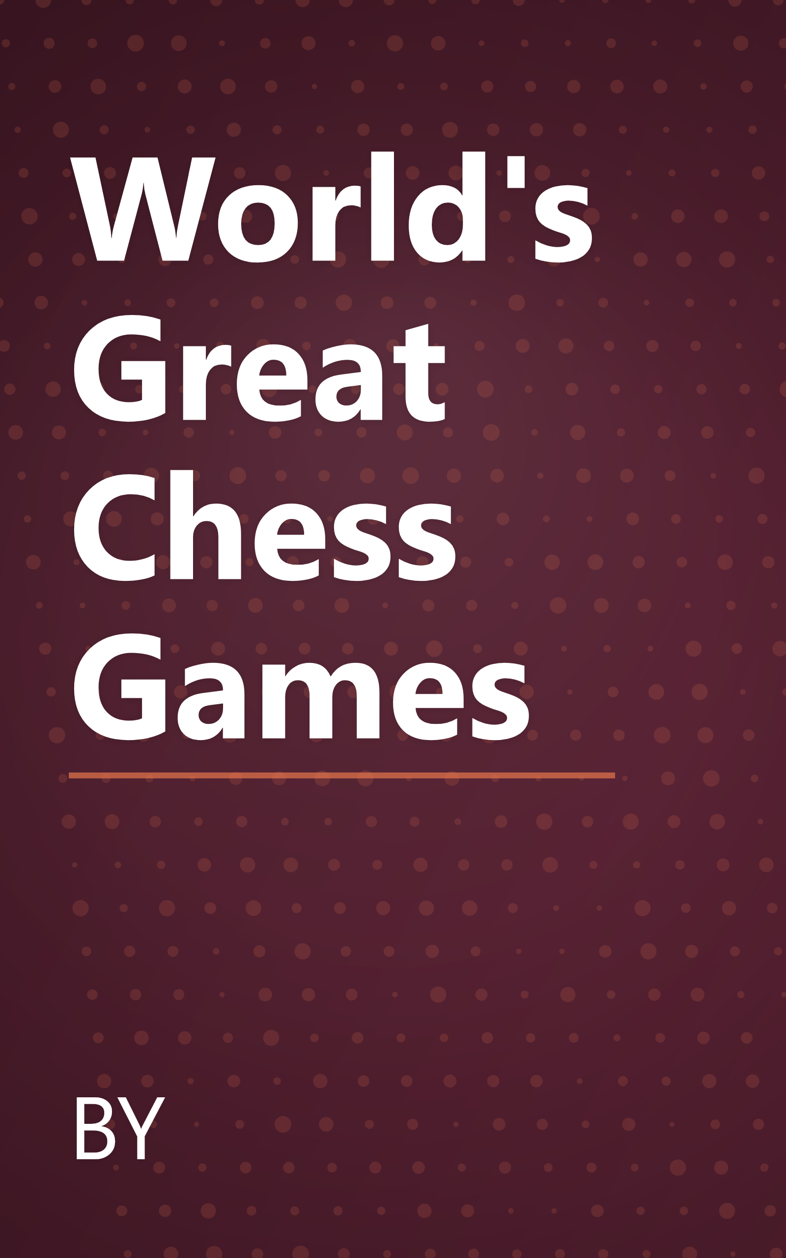 World's Great Chess Games book cover