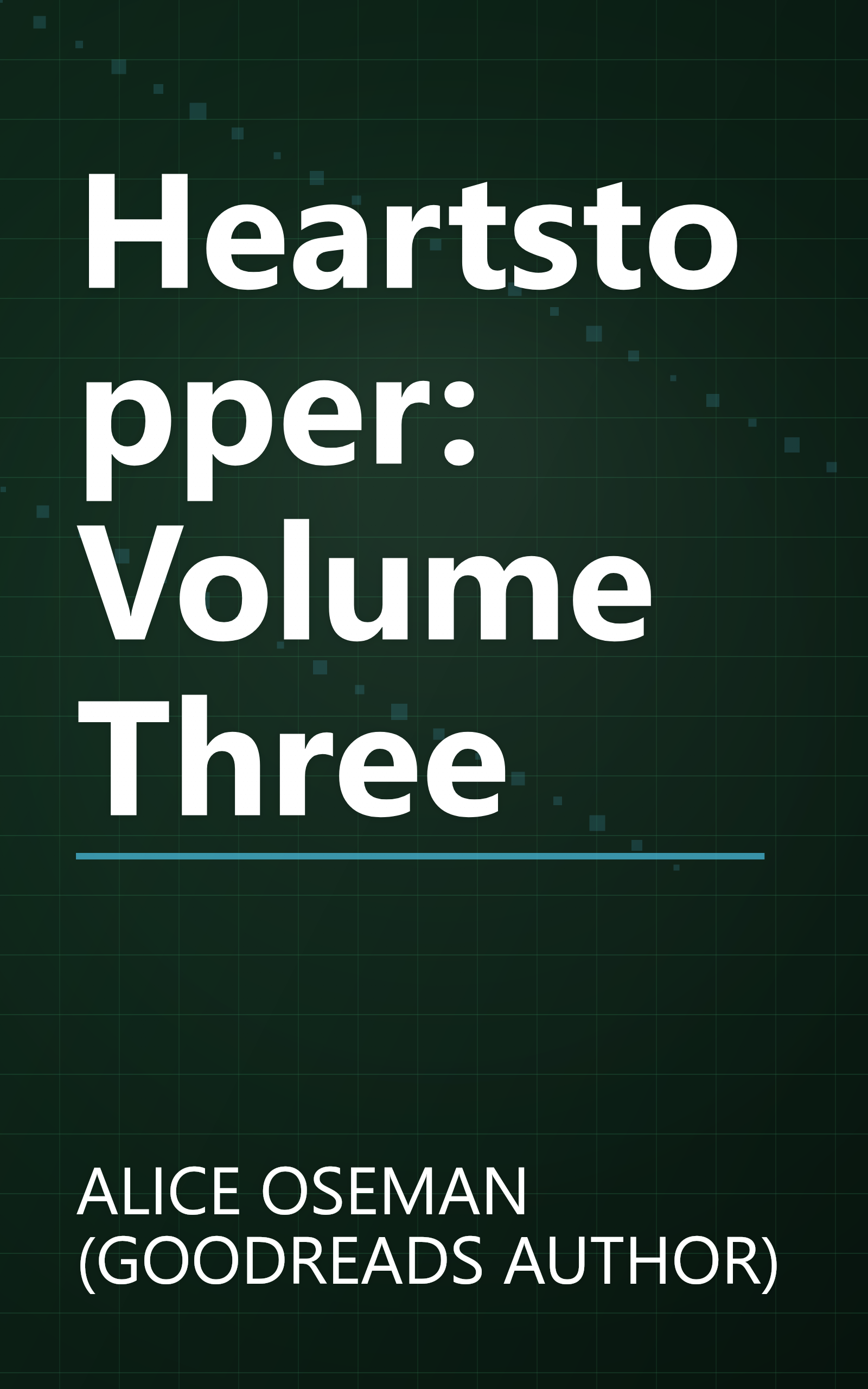 Heartstopper: Volume Three book cover