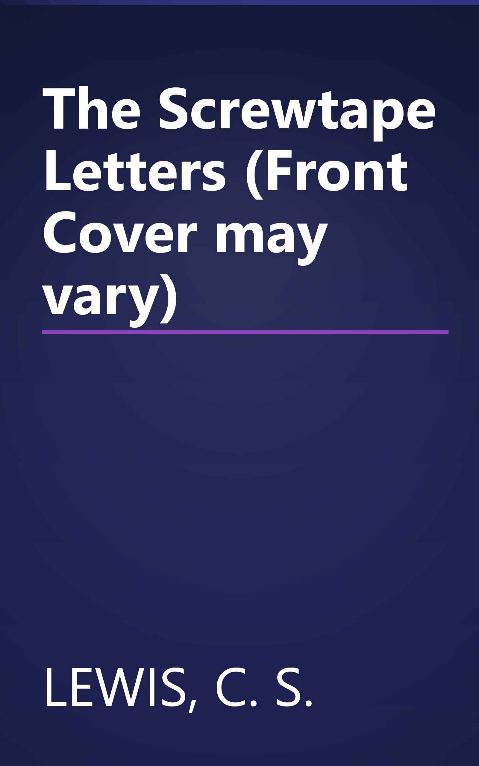 The Screwtape Letters (Front Cover may vary) book cover