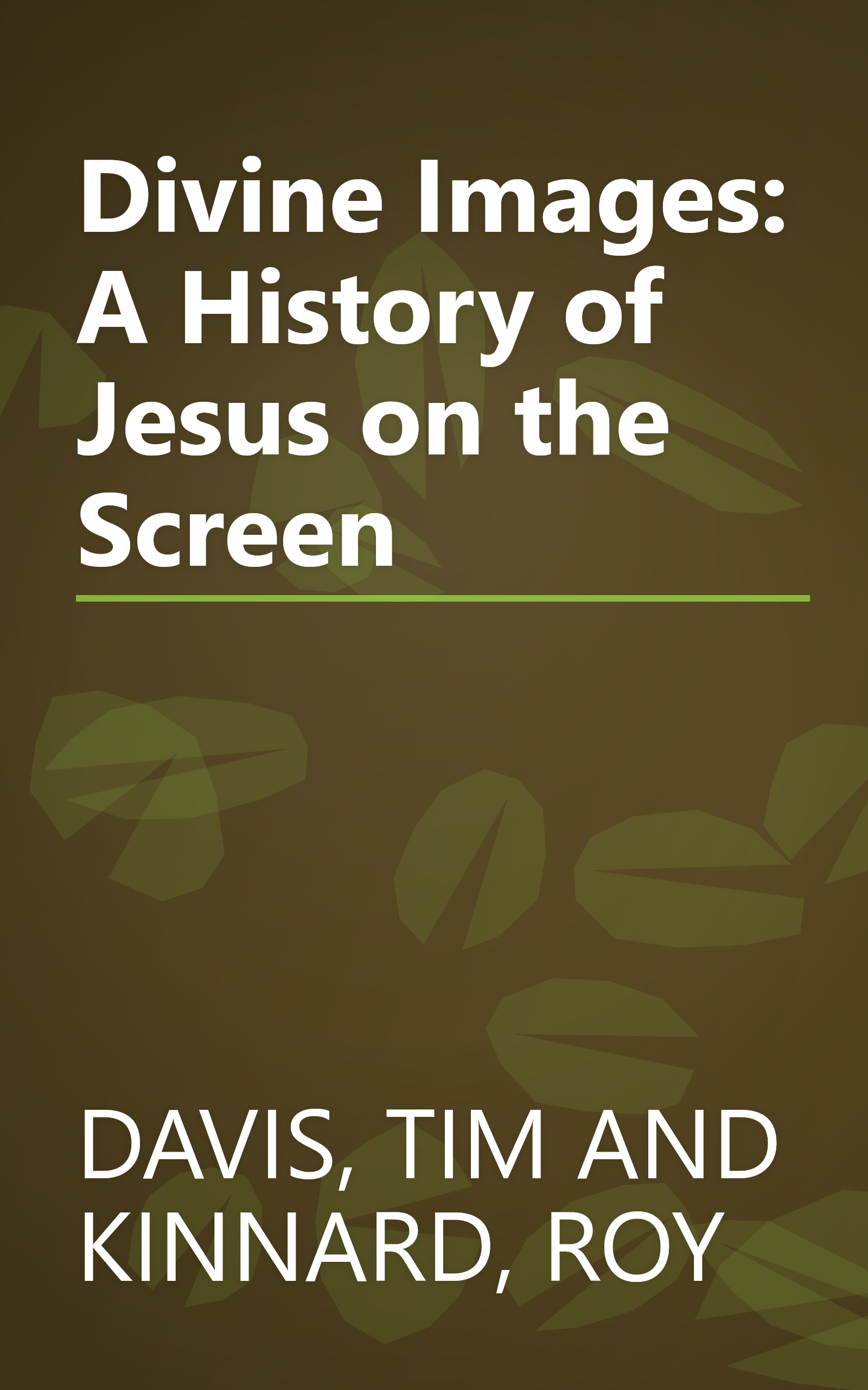 Divine Images: A History of Jesus on the Screen book cover