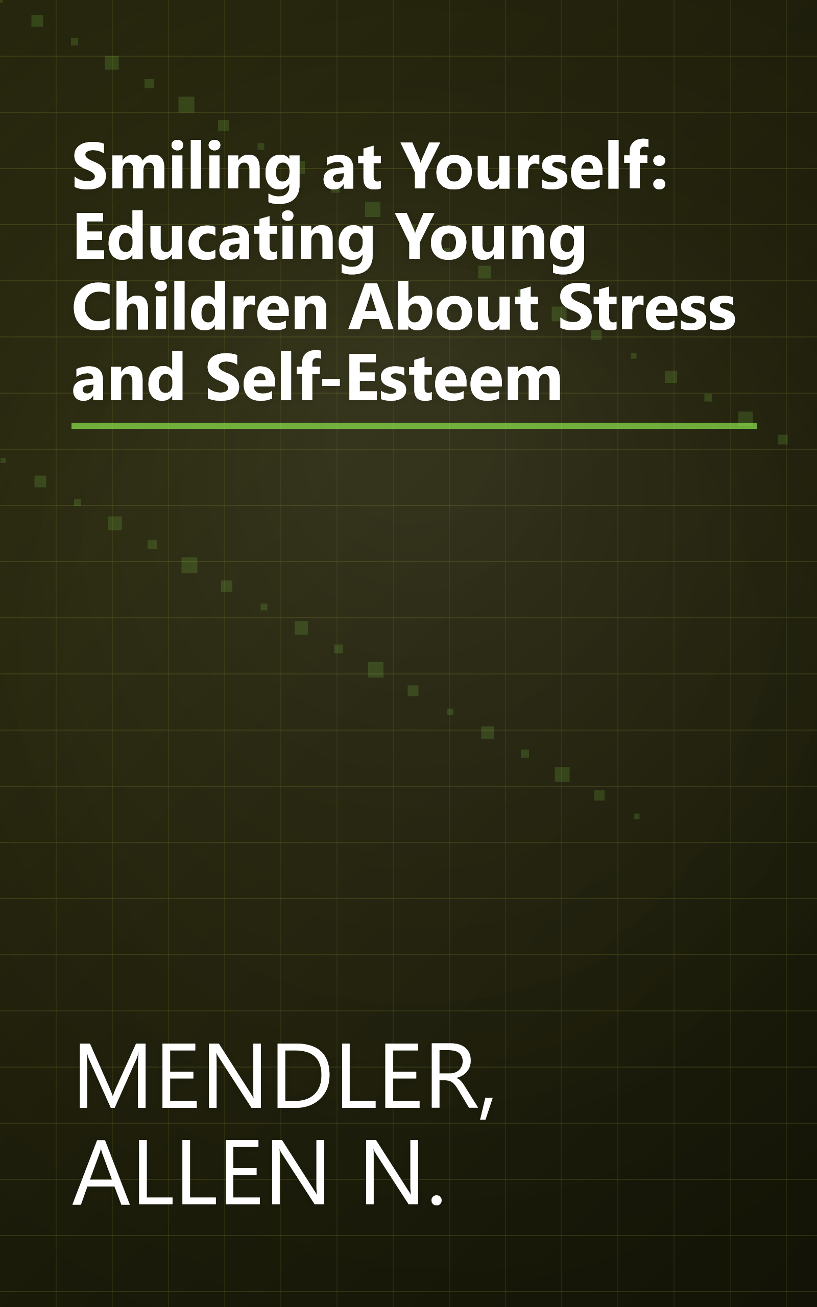 Smiling at Yourself: Educating Young Children About Stress and Self-Esteem book cover