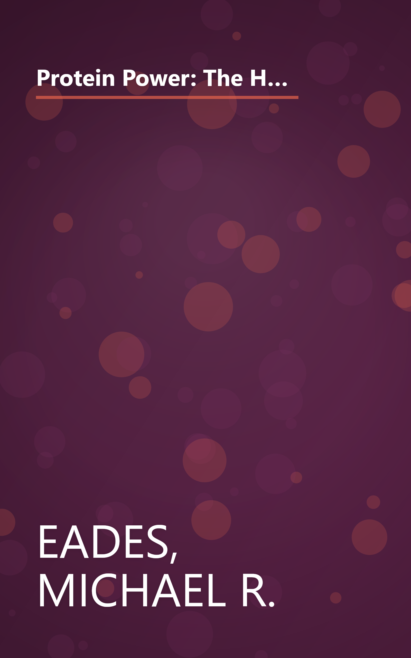 Protein Power: The High-Protein/Low-Carbohydrate Way to Lose Weight, Feel Fit, and Boost Your Health--in Just Weeks! book cover