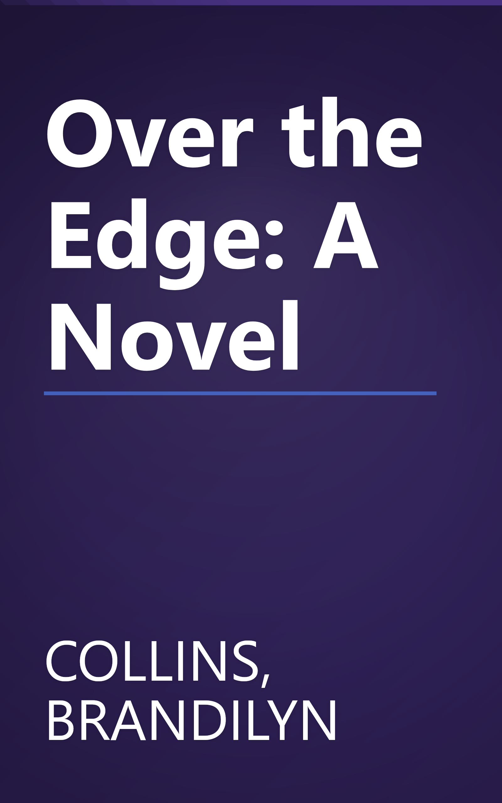 Over the Edge: A Novel book cover