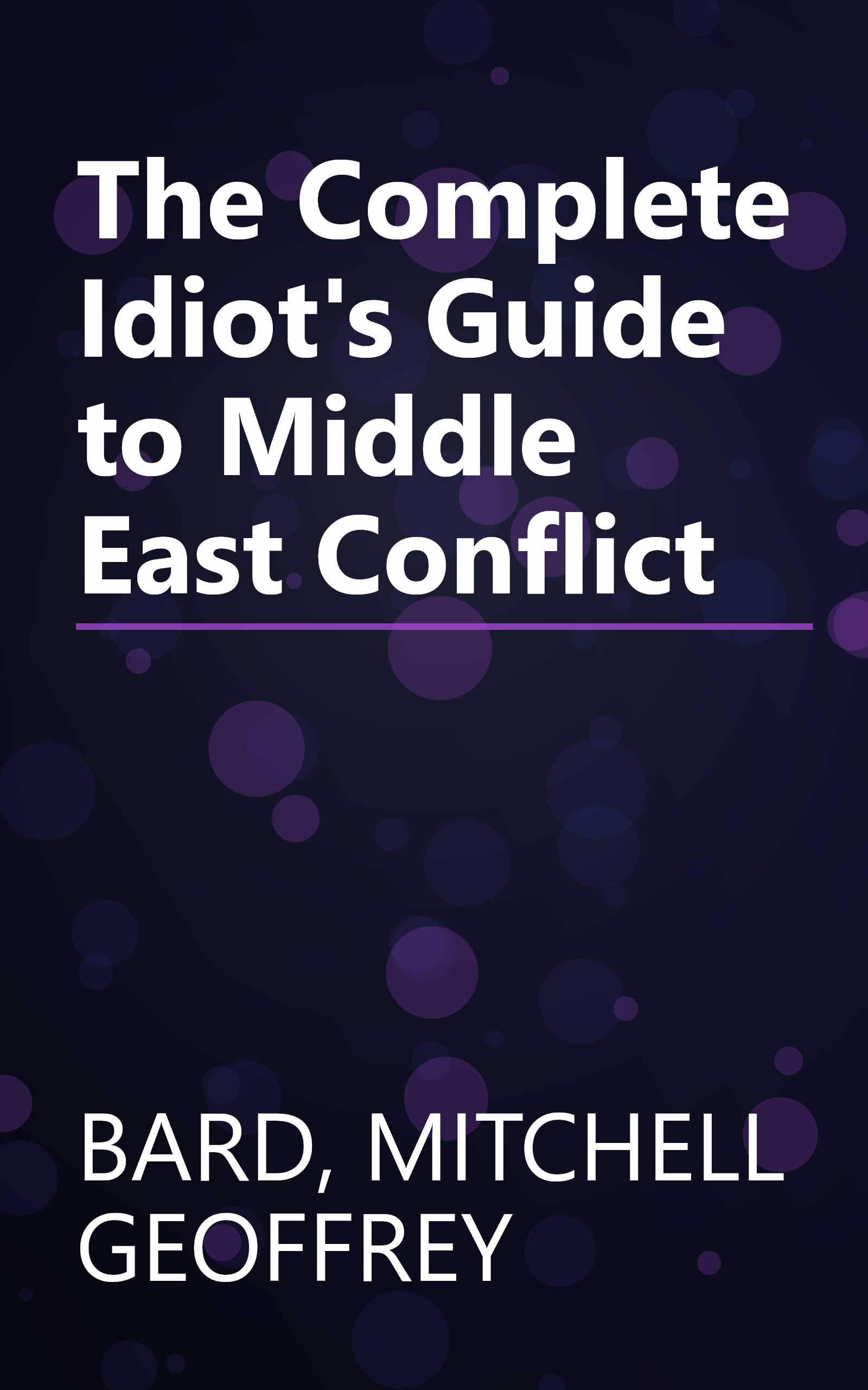 The Complete Idiot's Guide to Middle East Conflict book cover