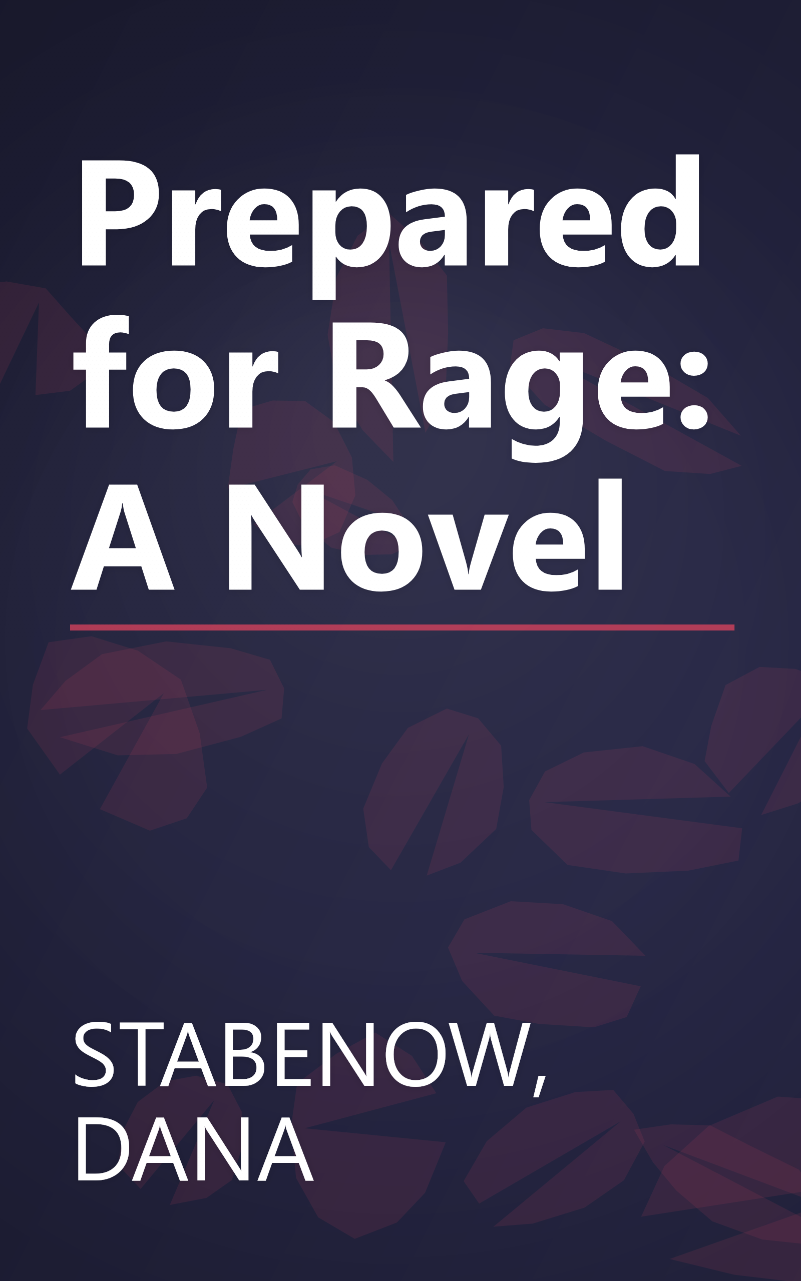 Prepared for Rage: A Novel book cover