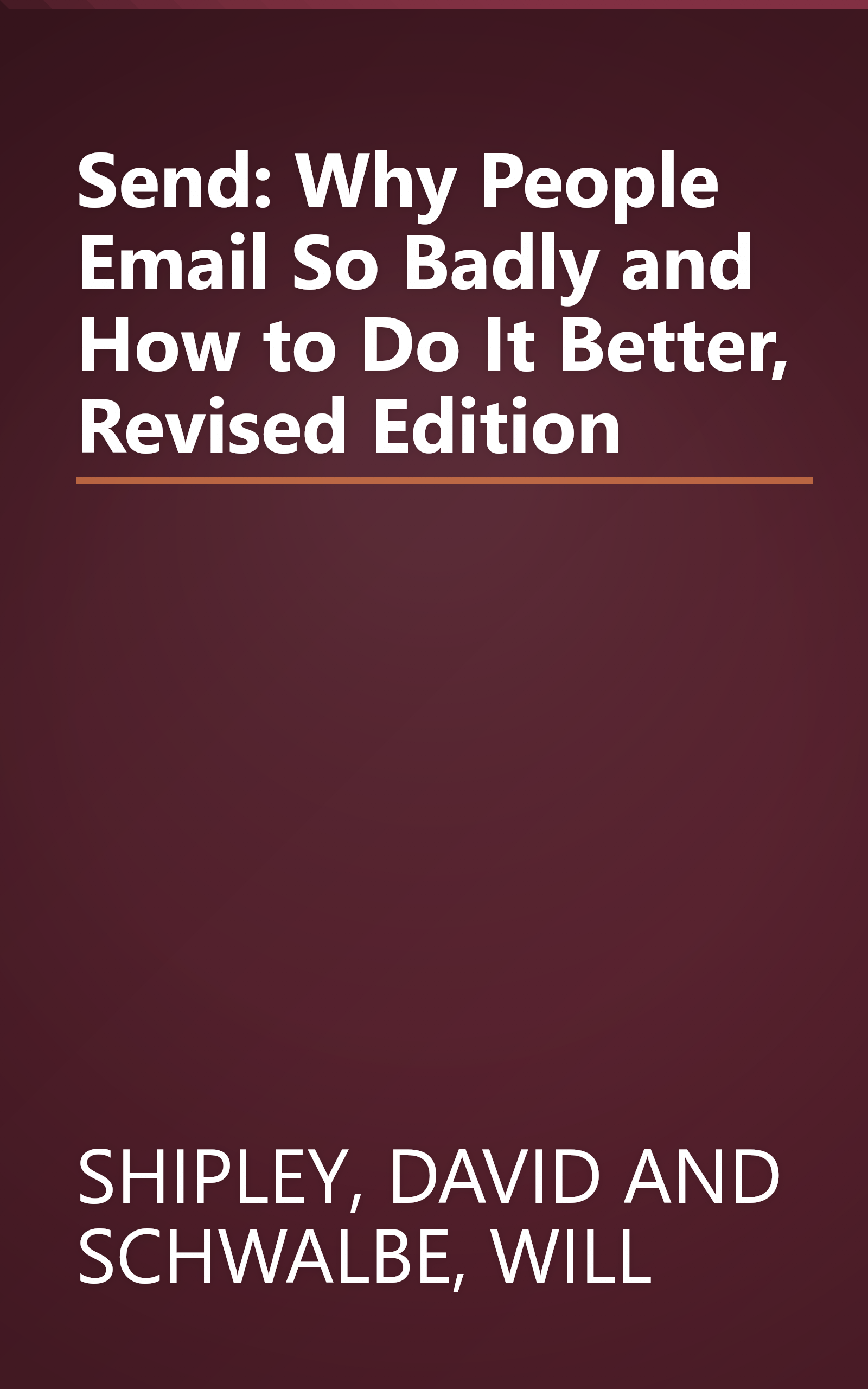 Send: Why People Email So Badly and How to Do It Better, Revised Edition book cover