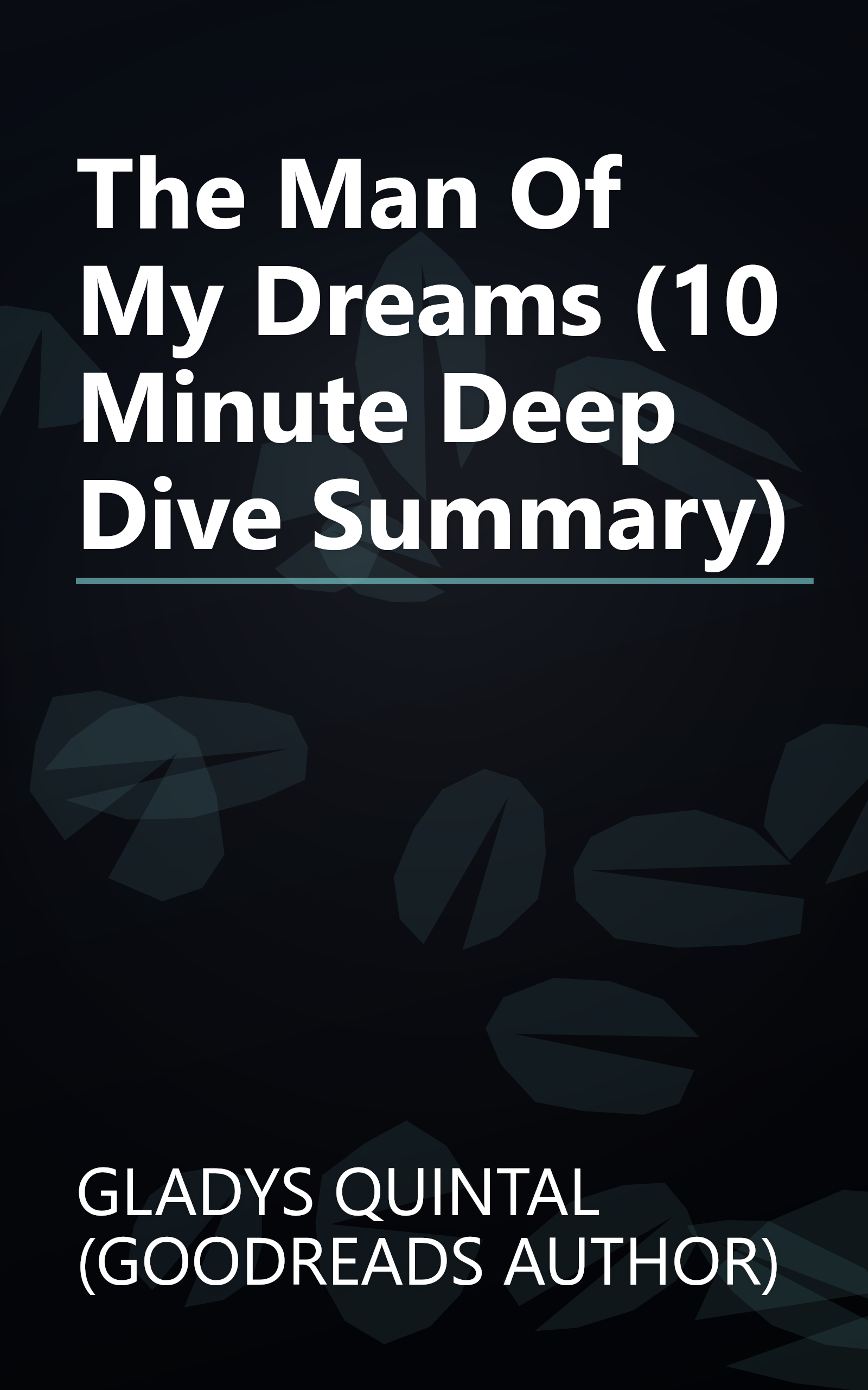The Man Of My Dreams (10 Minute   Deep Dive Summary) book cover