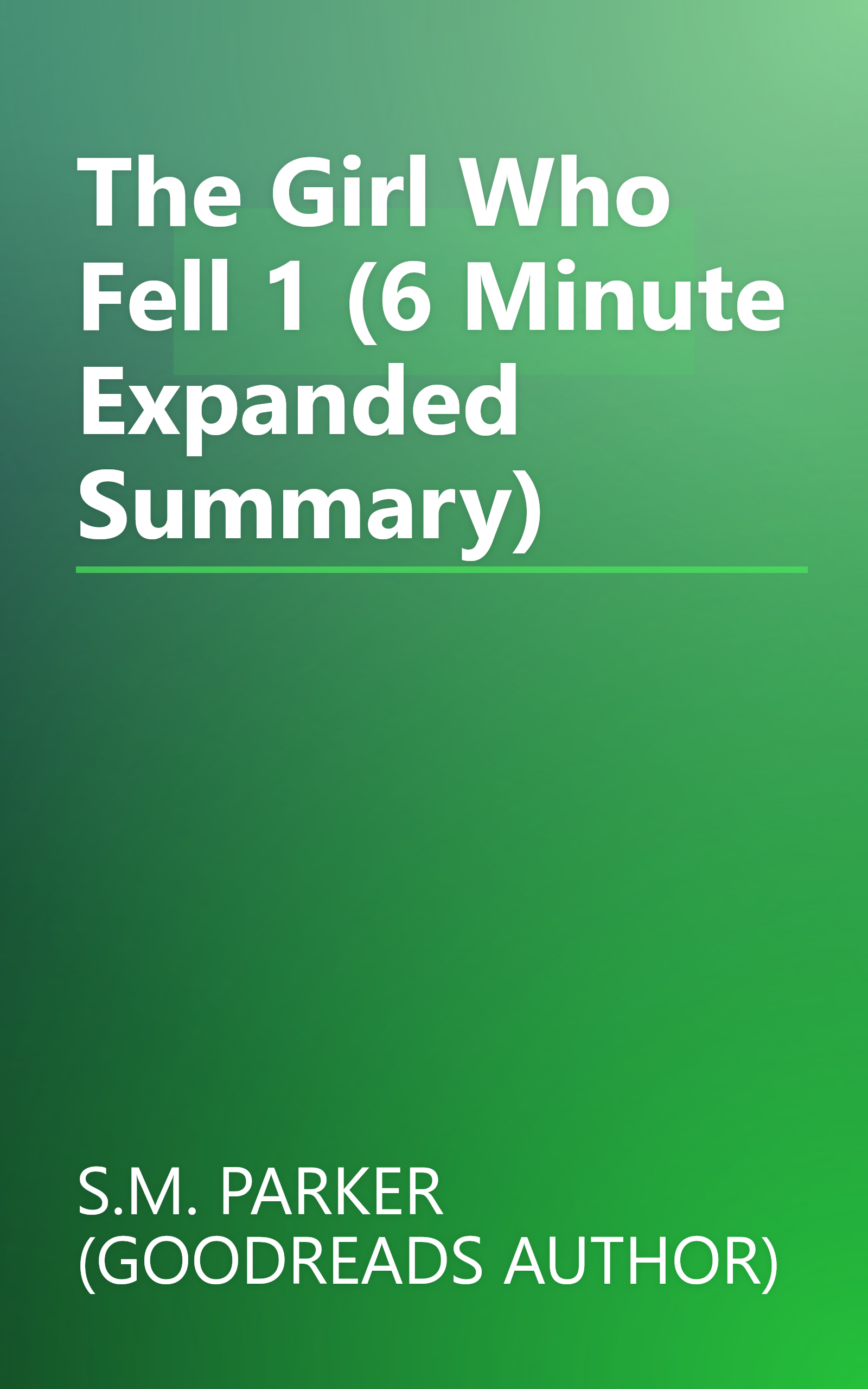 The Girl Who Fell 1 (6 Minute   Expanded Summary) book cover