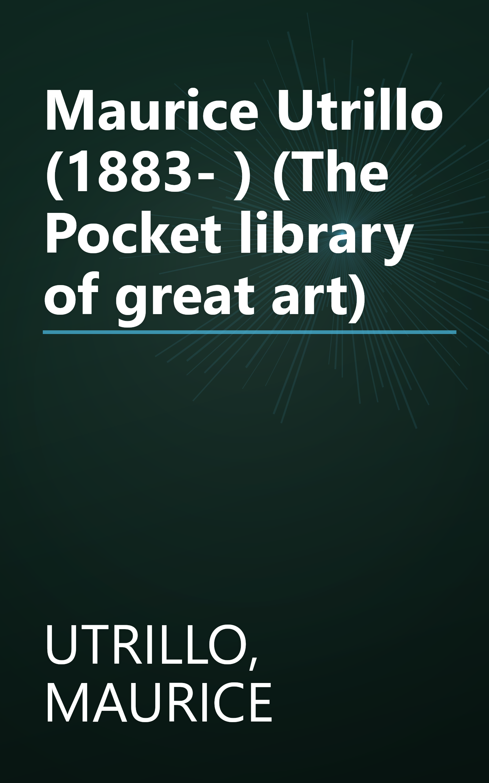 Maurice Utrillo (1883- ) (The Pocket library of great art) book cover