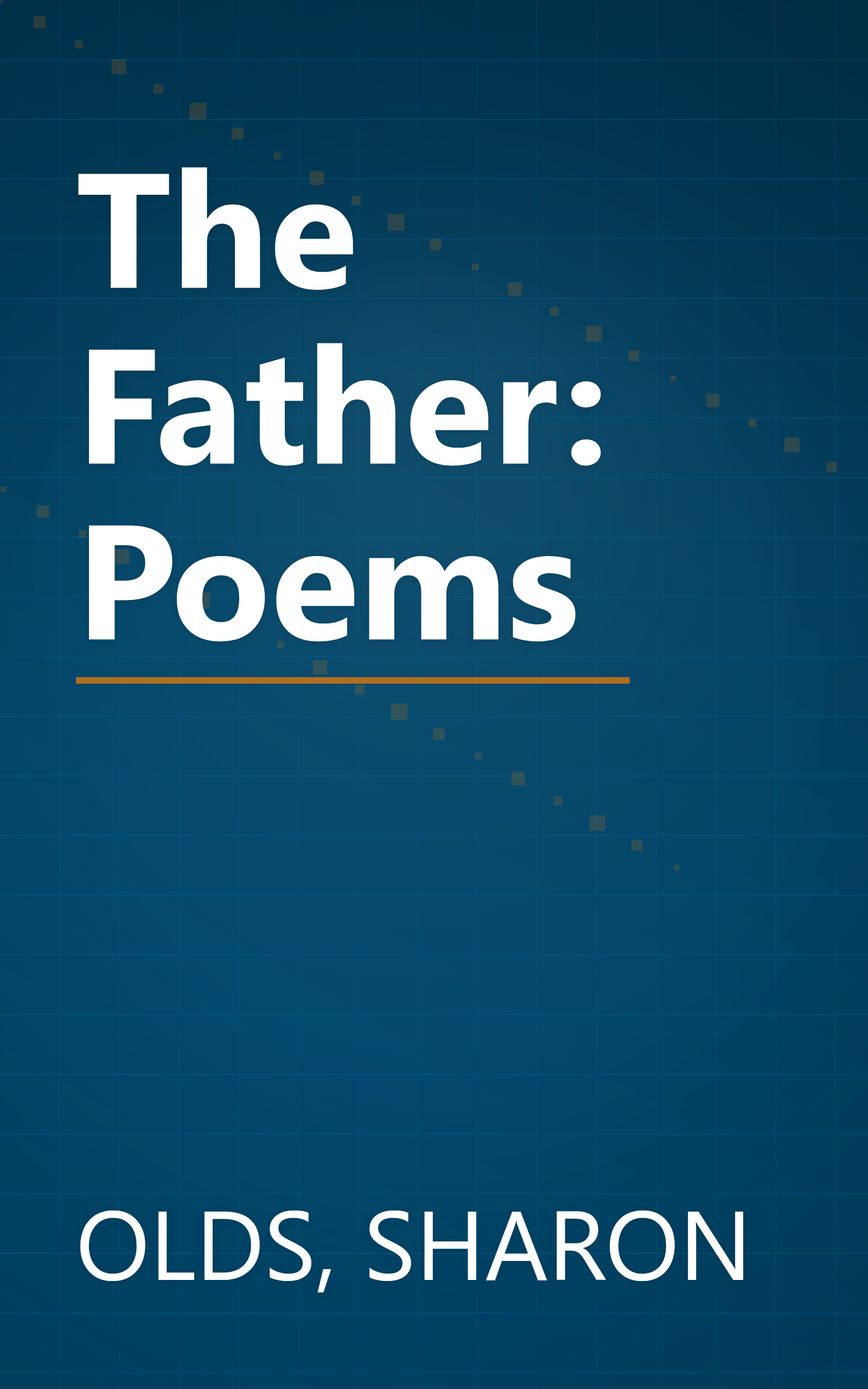 The Father: Poems book cover