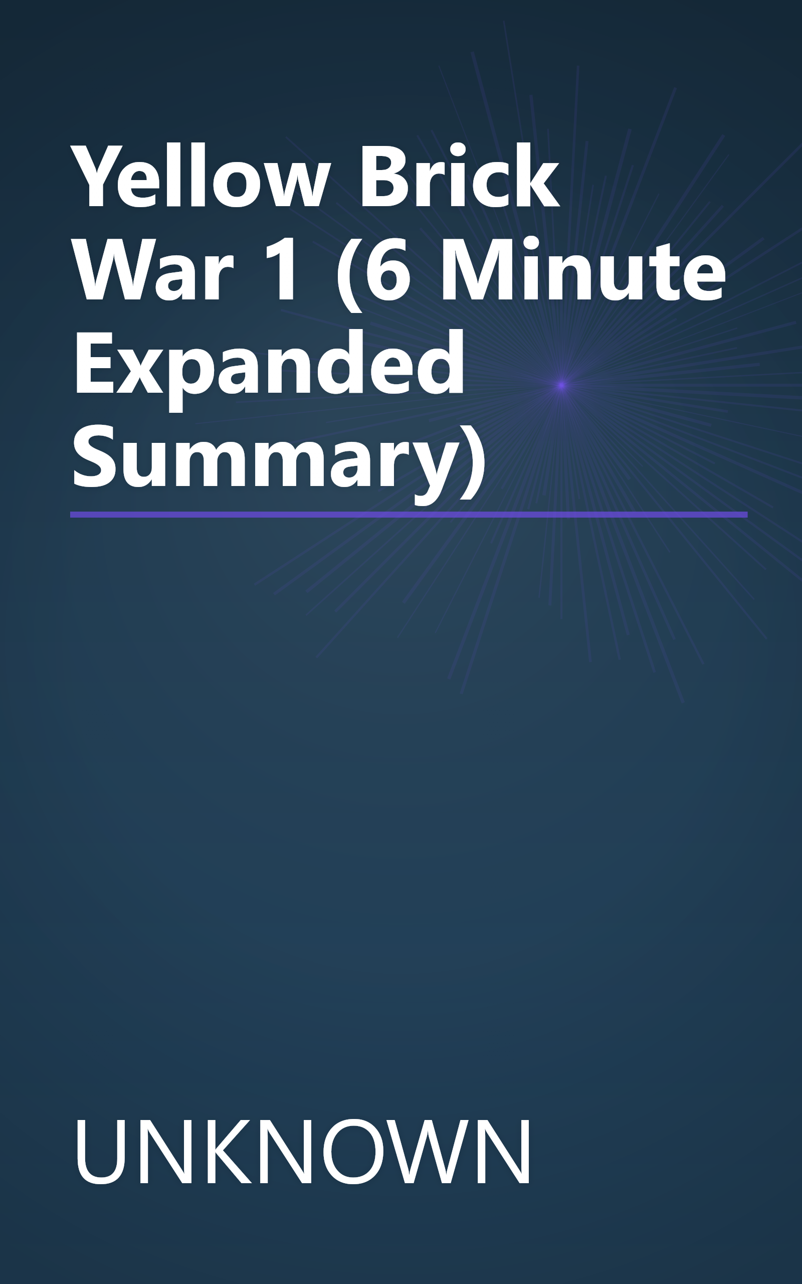 Yellow Brick War 1 (6 Minute   Expanded Summary) book cover