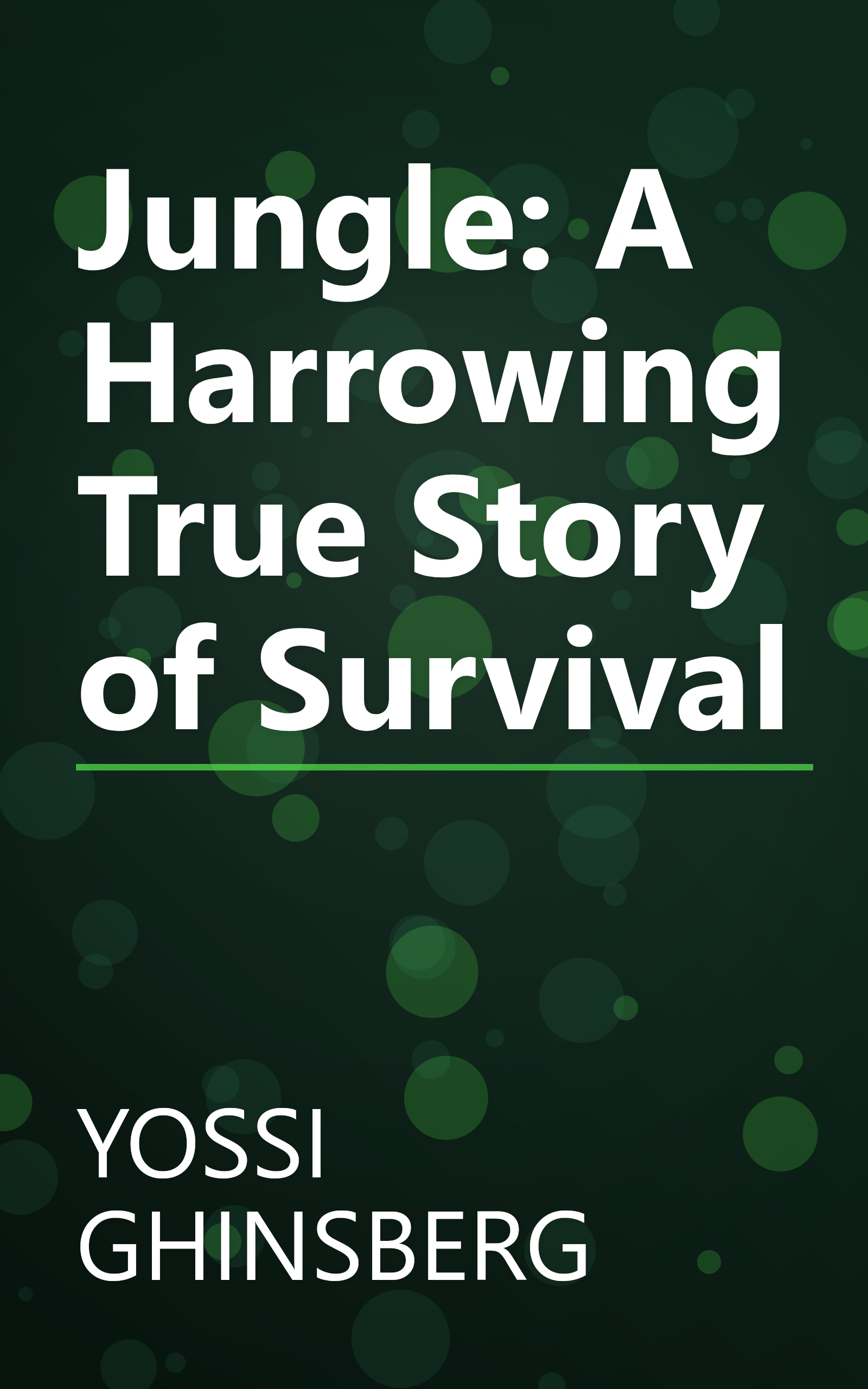 Jungle: A Harrowing True Story of Survival book cover