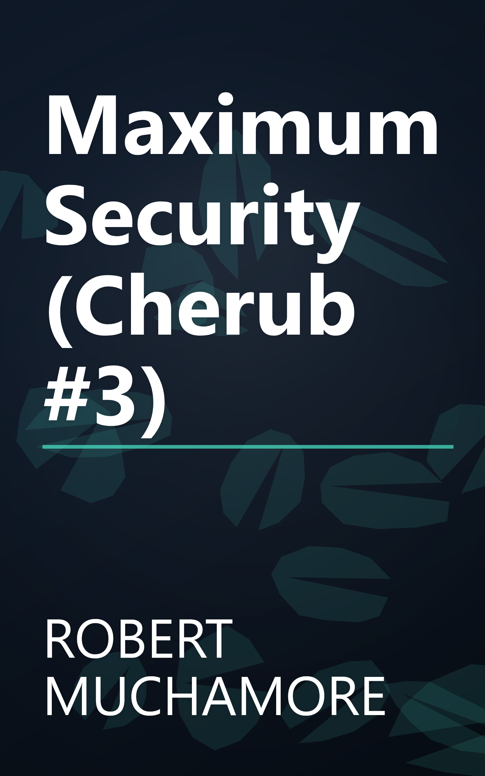 Maximum Security (Cherub #3) book cover