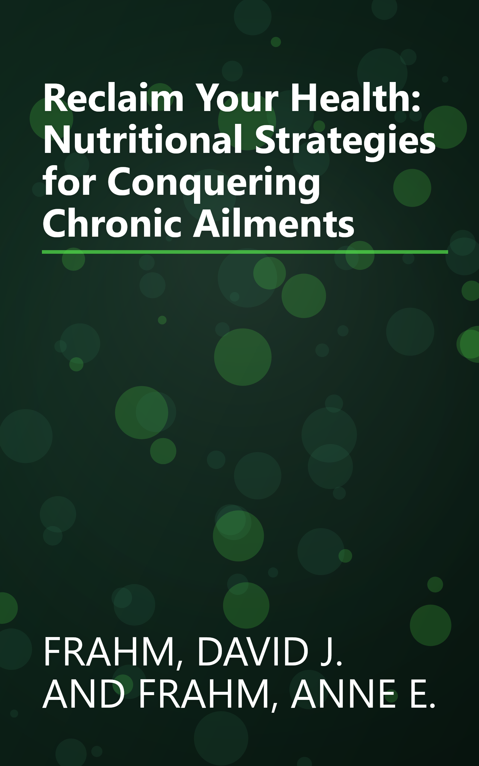 Reclaim Your Health: Nutritional Strategies for Conquering Chronic Ailments book cover