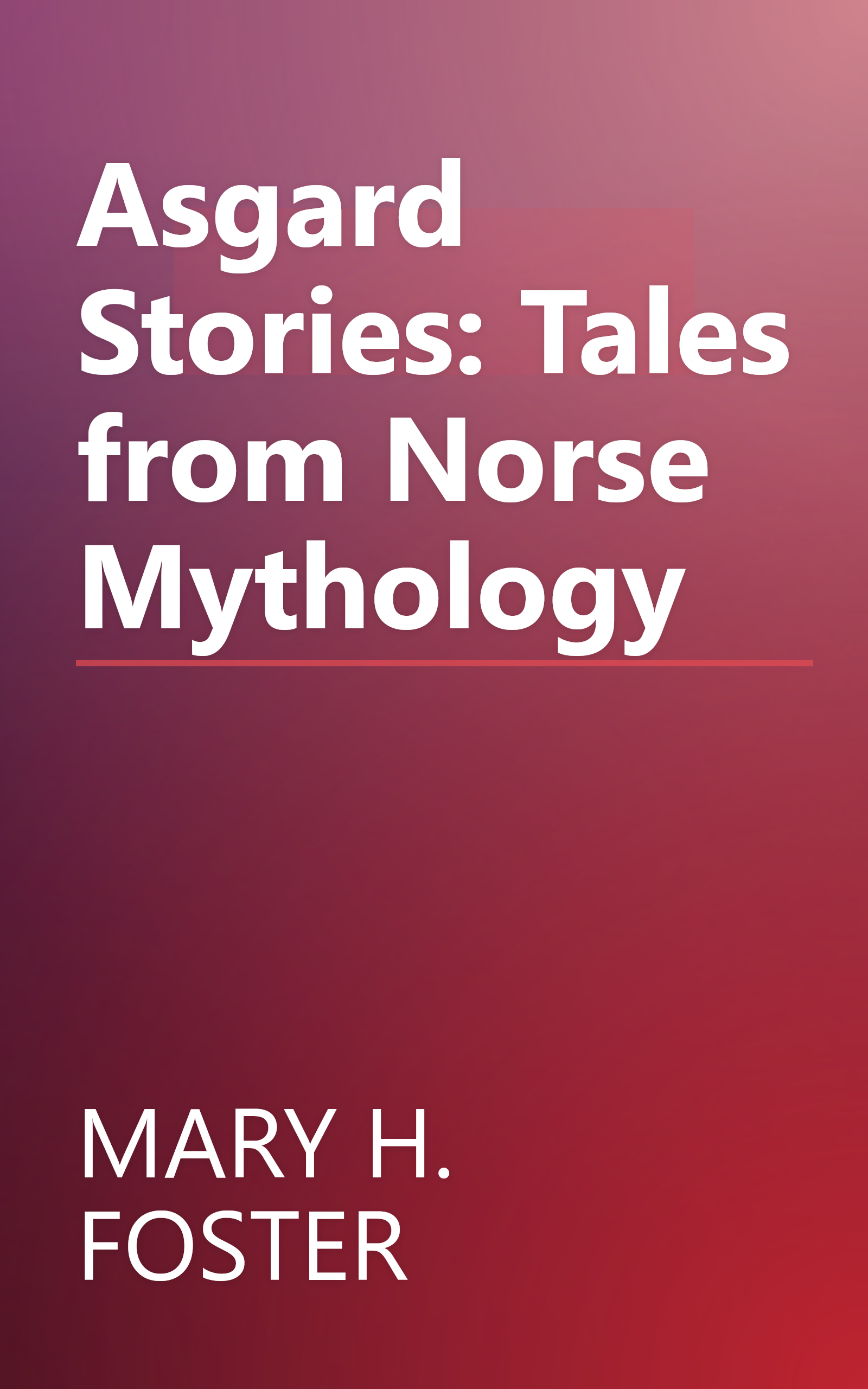 Asgard Stories: Tales from Norse Mythology book cover