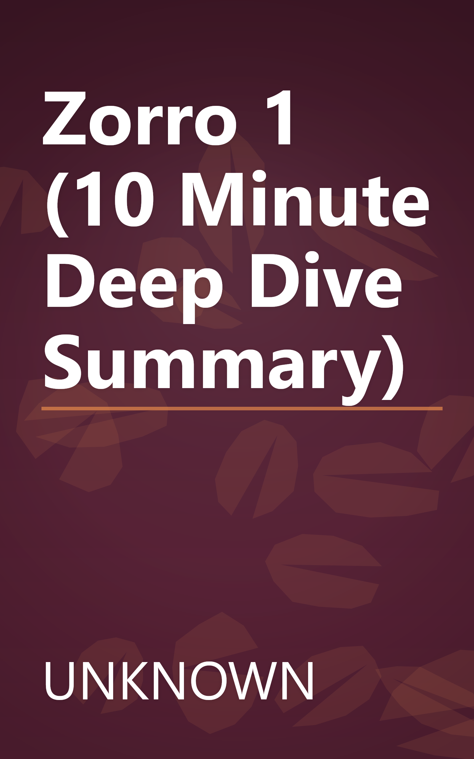 Zorro 1 (10 Minute   Deep Dive Summary) book cover
