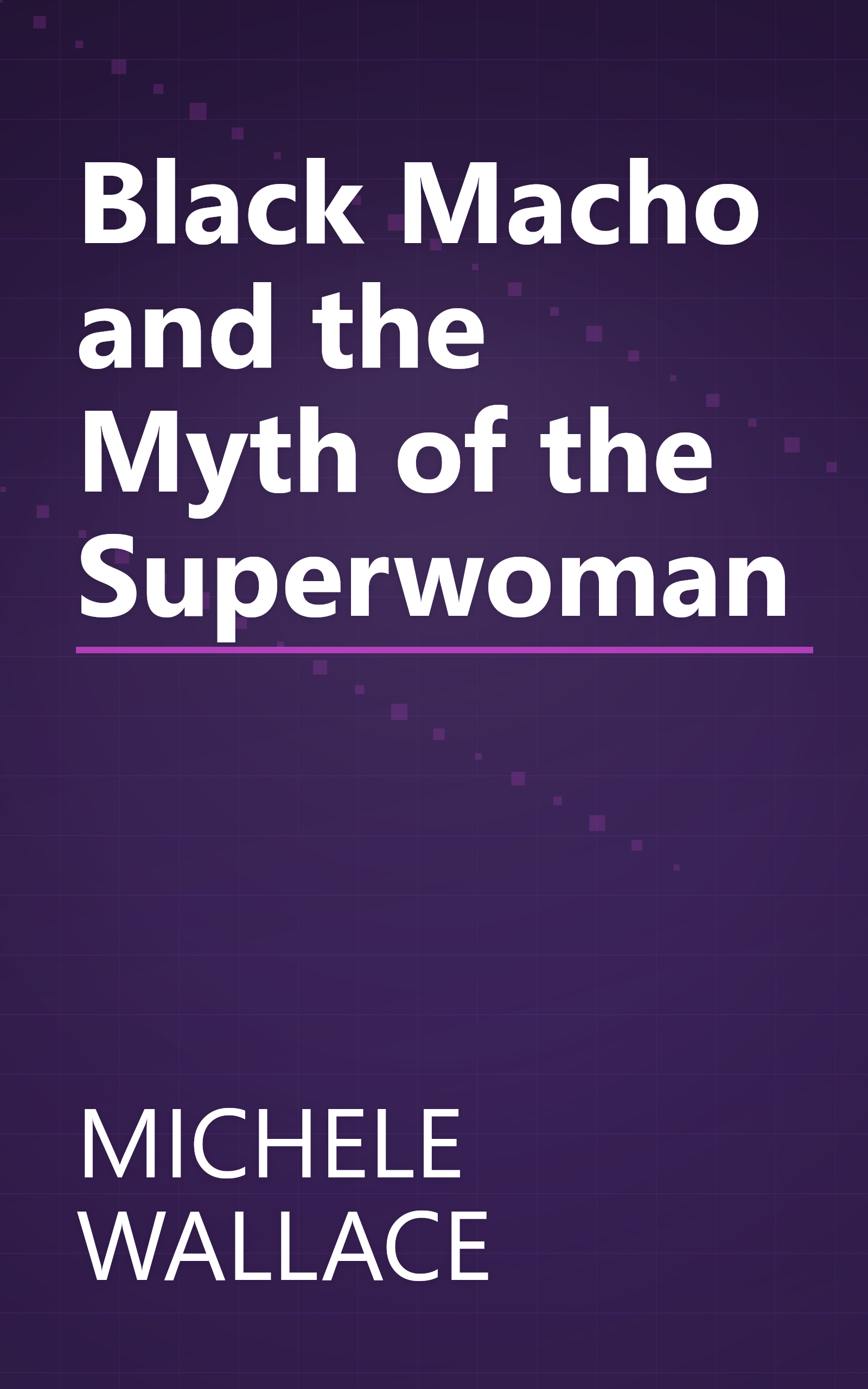 Black Macho and the Myth of the Superwoman book cover