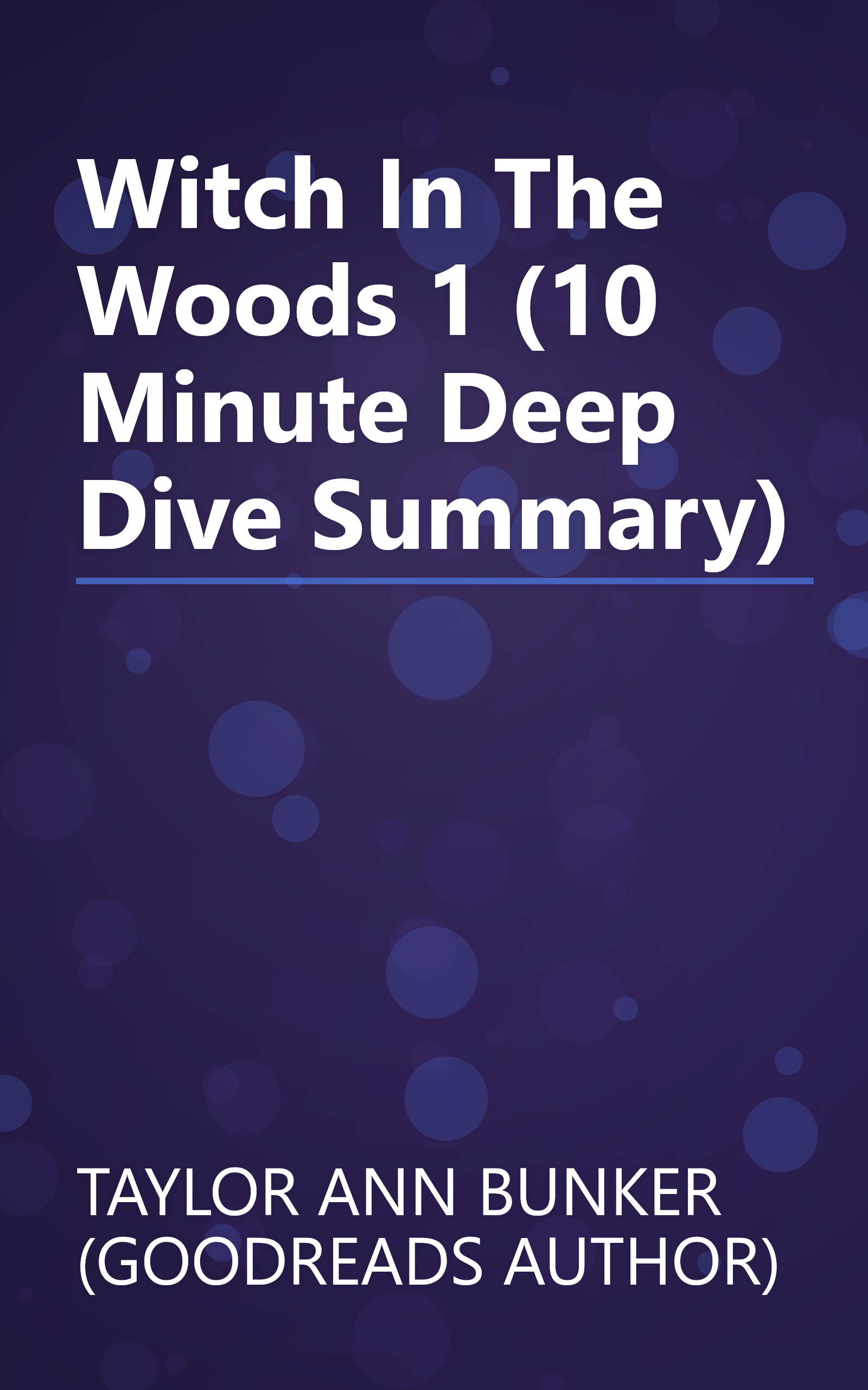 Witch In The Woods 1 (10 Minute   Deep Dive Summary) book cover