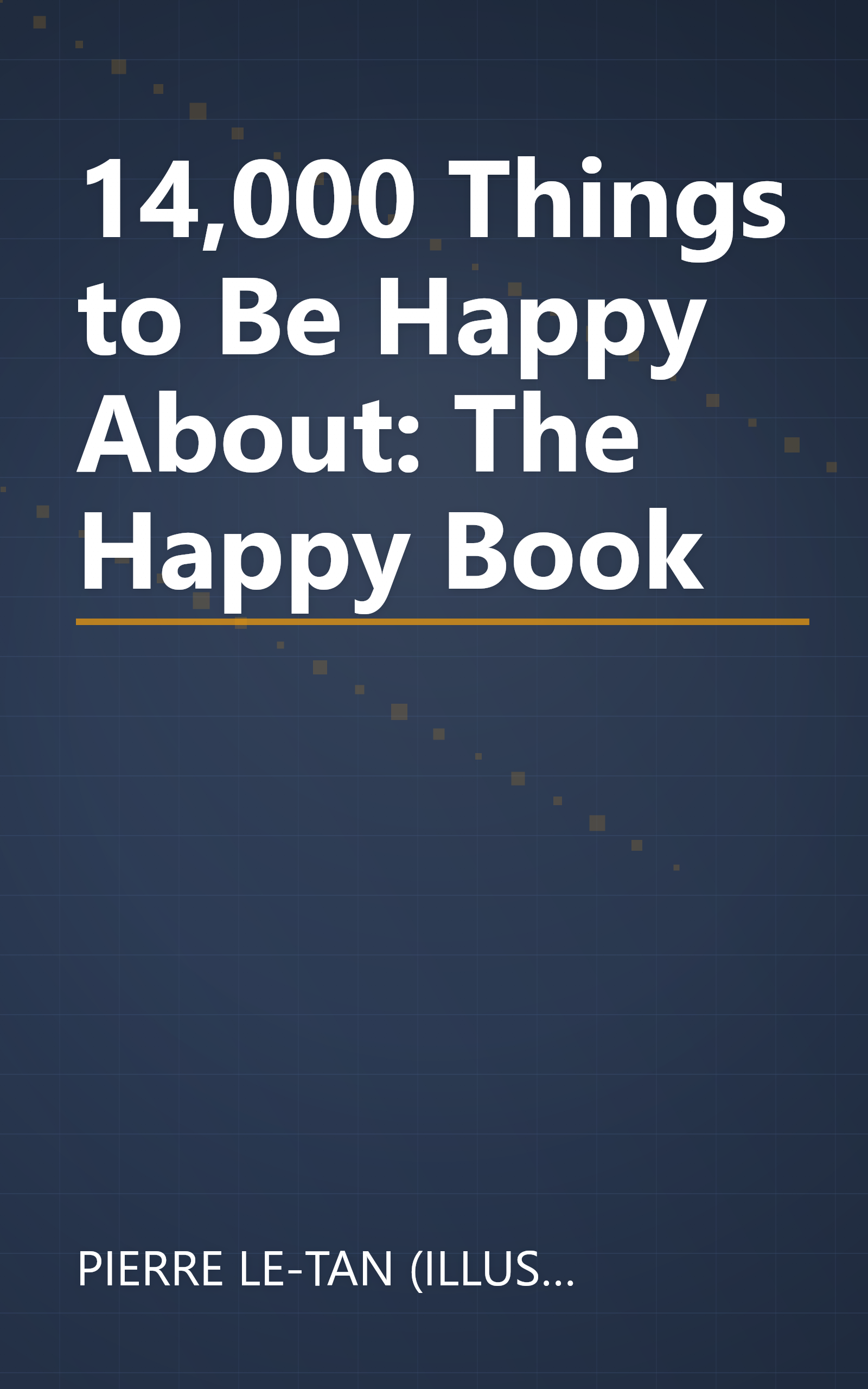 14,000 Things to Be Happy About: The Happy Book book cover