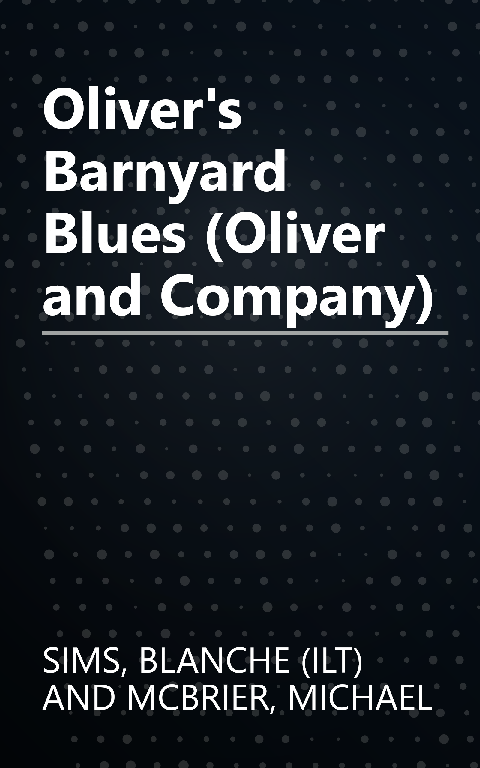 Oliver's Barnyard Blues (Oliver and Company) book cover